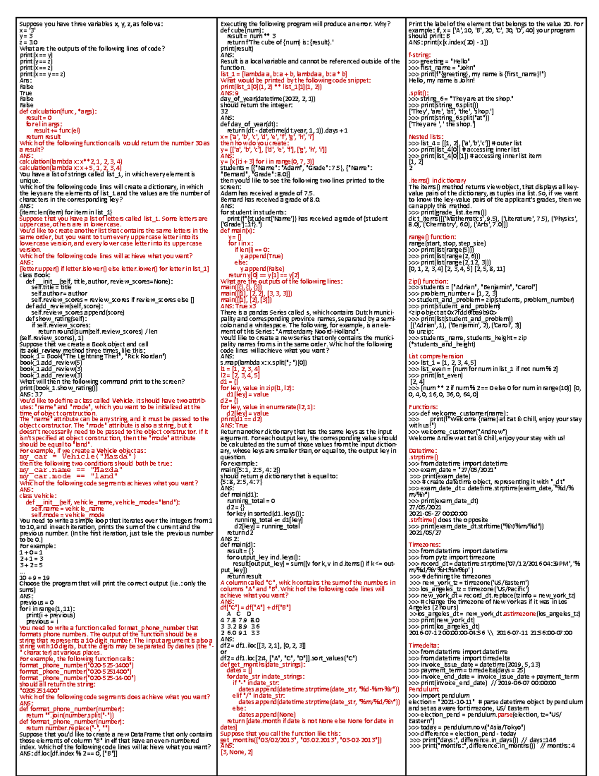 Phyton endterm sheet 3 - Suppose you have three variables x, y, z, as follows: x = '3' y = 3 z ...