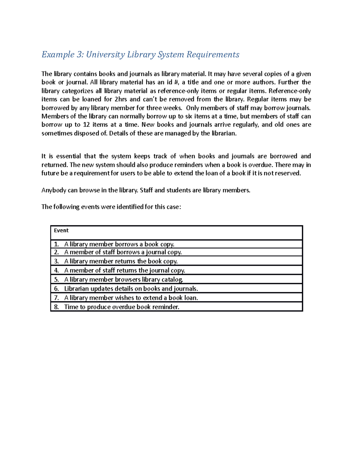 Example 3 - University Library System - It may have several copies of a ...