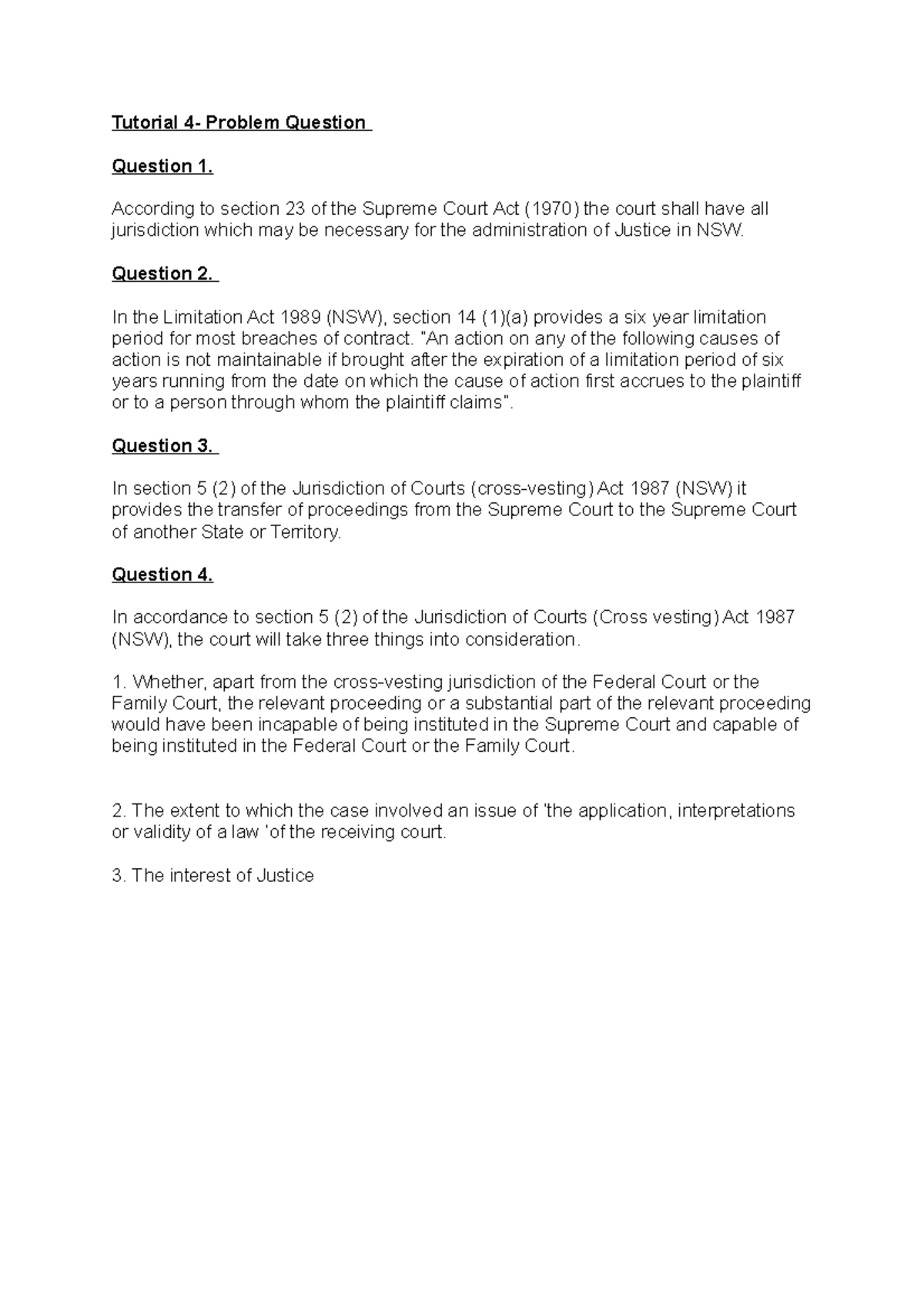 Tutorial 4 - Tutorial 4- Problem Question Question 1. According to ...