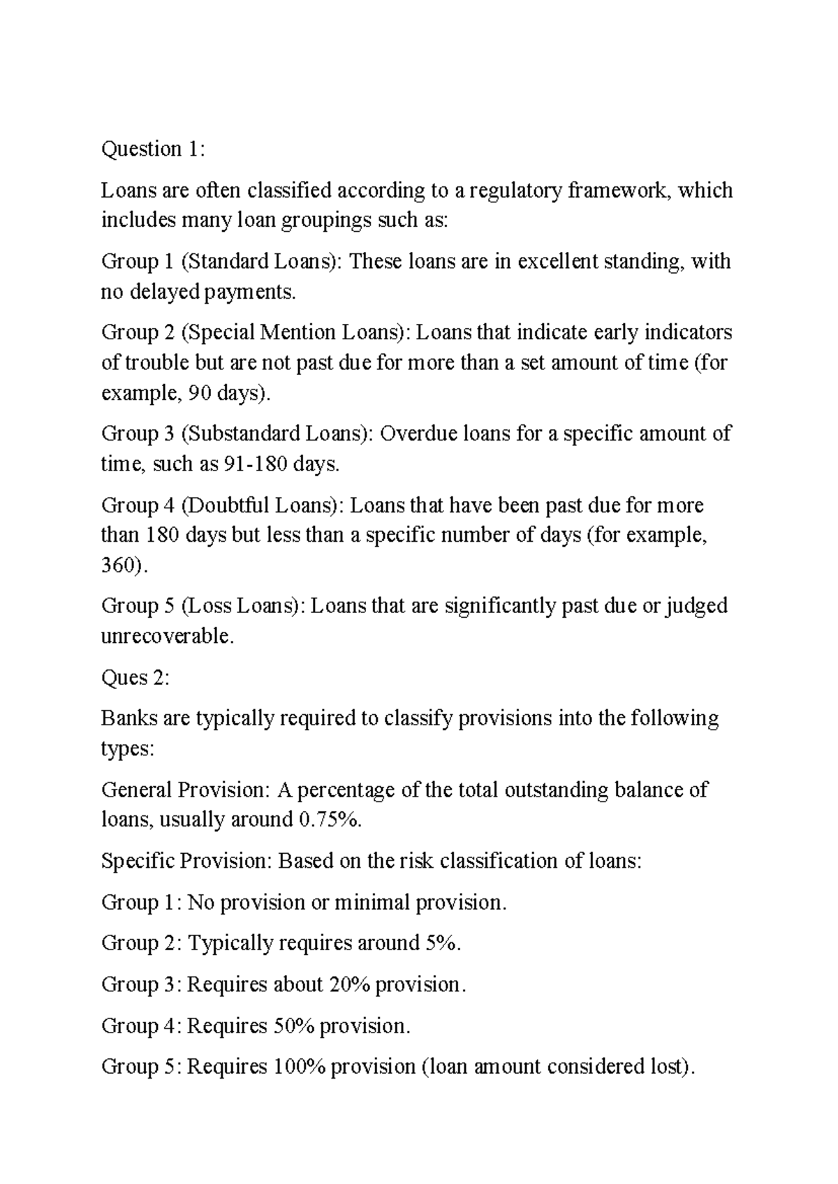 CLM.Chapter 6 - it very useful - Question 1: Loans are often classified ...