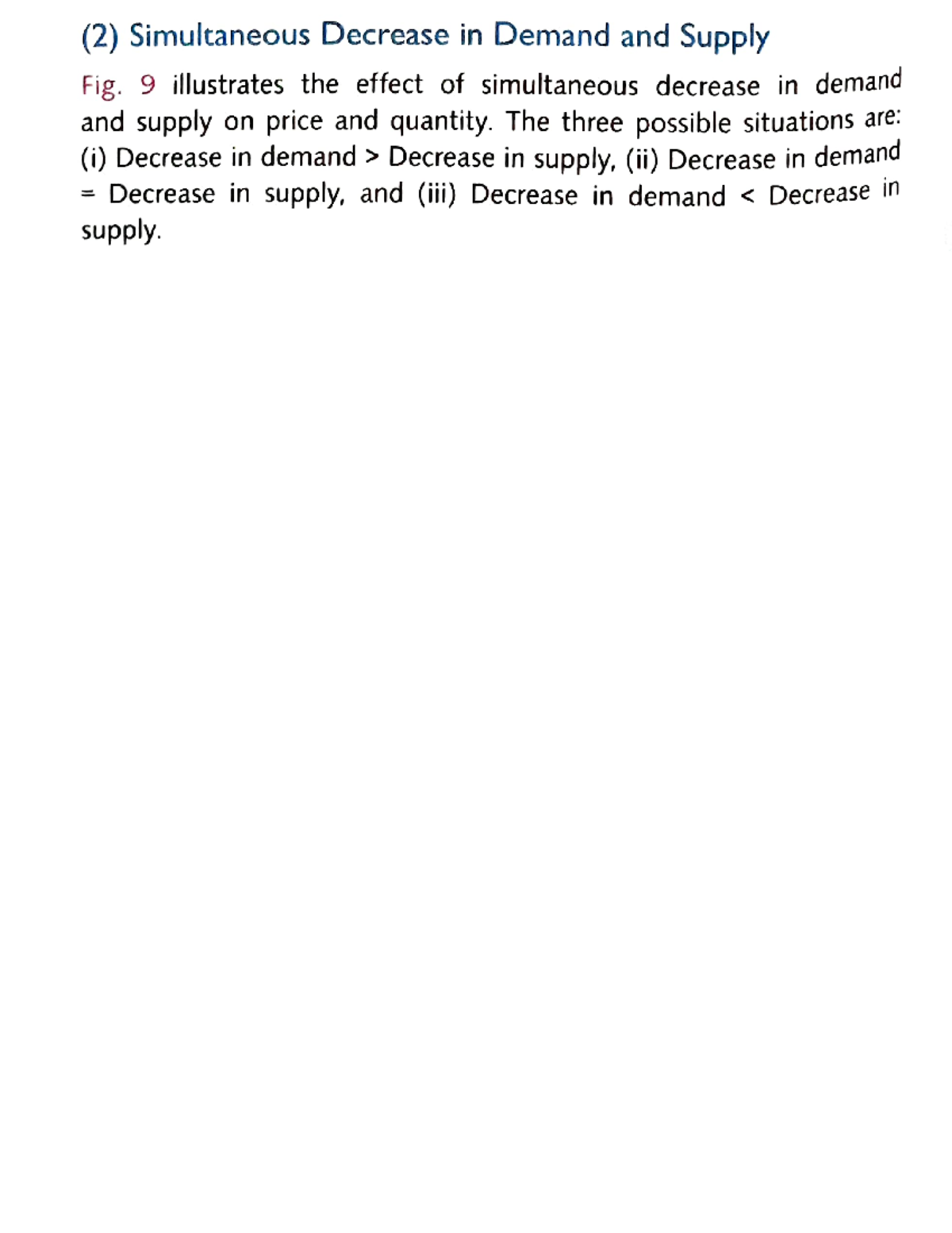 Simultaneous Decrease in Demand - 9 illustrates the effect of ...