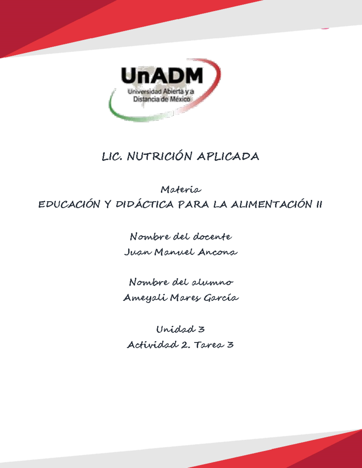 EDA2 U3 A2 AMMG - nutricion aplicada - LIC. NUTRICIÓN APLICADA Materia EDUCACIÓN Y DIDÁCTICA ...
