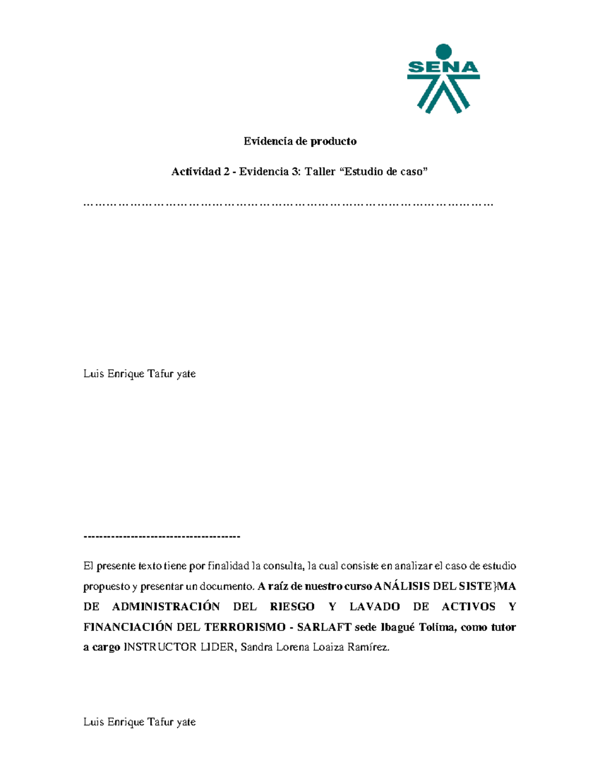 Actividad 2 - Evidencia 3 Taller “Estudio de caso” - Evidencia de producto Actividad 2 ...