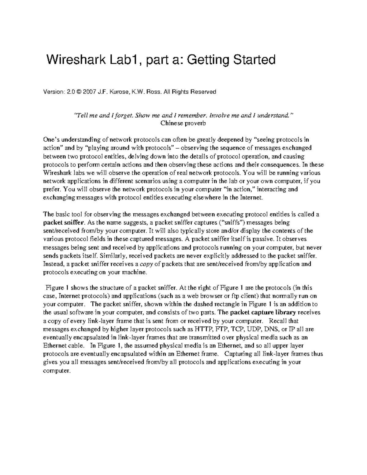 Lab1 - Wireshark Lab1, part a: Getting Started Version: 2 © 2007 J. Kurose, K. Ross. All Rights ...