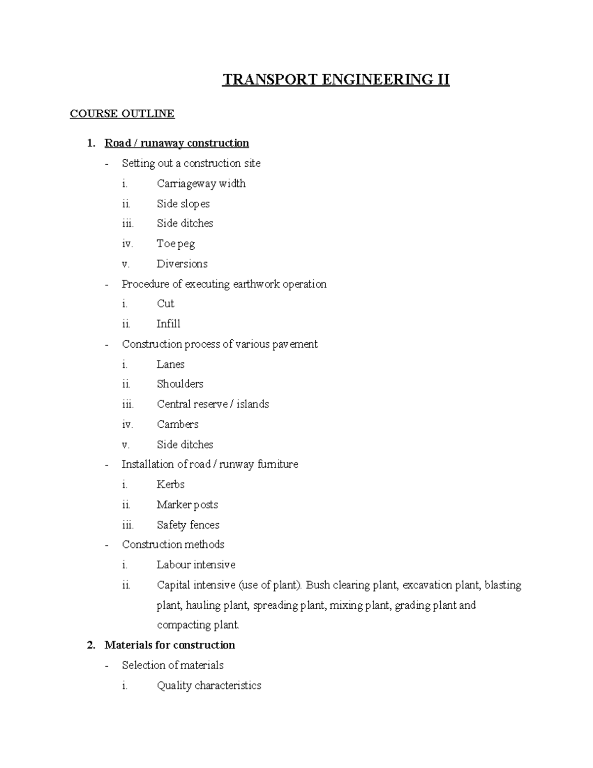 Transport 2 Notes - TRANSPORT ENGINEERING II COURSE OUTLINE 1. Road ...
