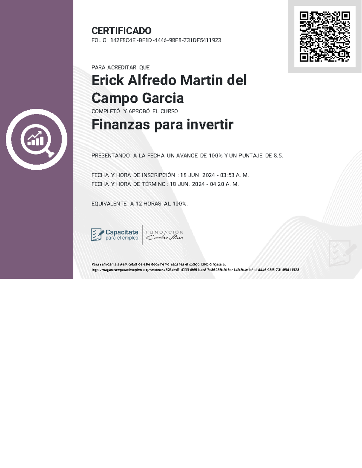 Certificado 2 - CERTIFICADO FOLIO : 142F8C4E -BF1D -4446 -98F8 -731DF PARA ACREDITAR QUE Erick ...