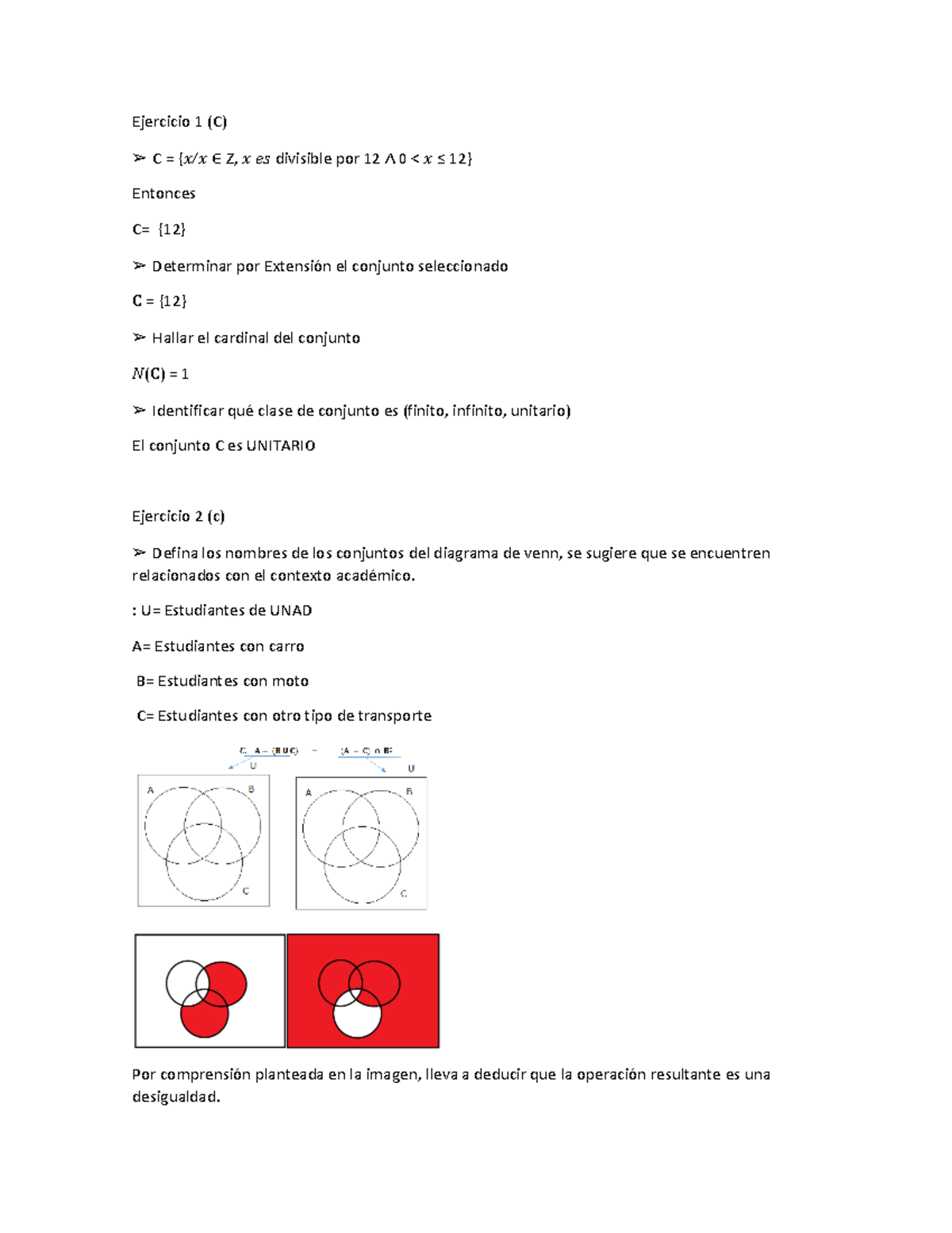 Ejercicio 1c,2c,3c y 4c Adriana Gonzalez - Ejercicio 1 (C) C = {𝑥⁄𝑥 ∈ Z, 𝑥 𝑒𝑠 divisible por 12 ∧ ...