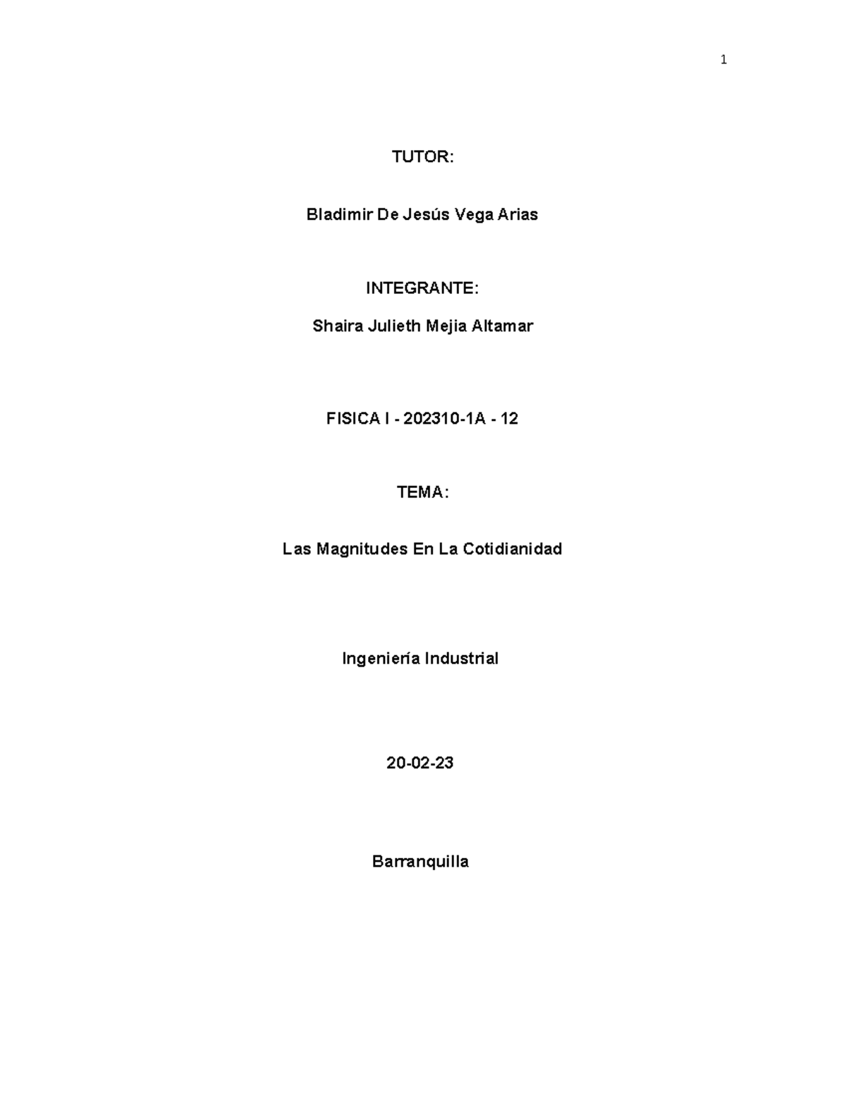 Fisica I EJE 1 S - TUTOR: Bladimir De Jesús Vega Arias INTEGRANTE ...