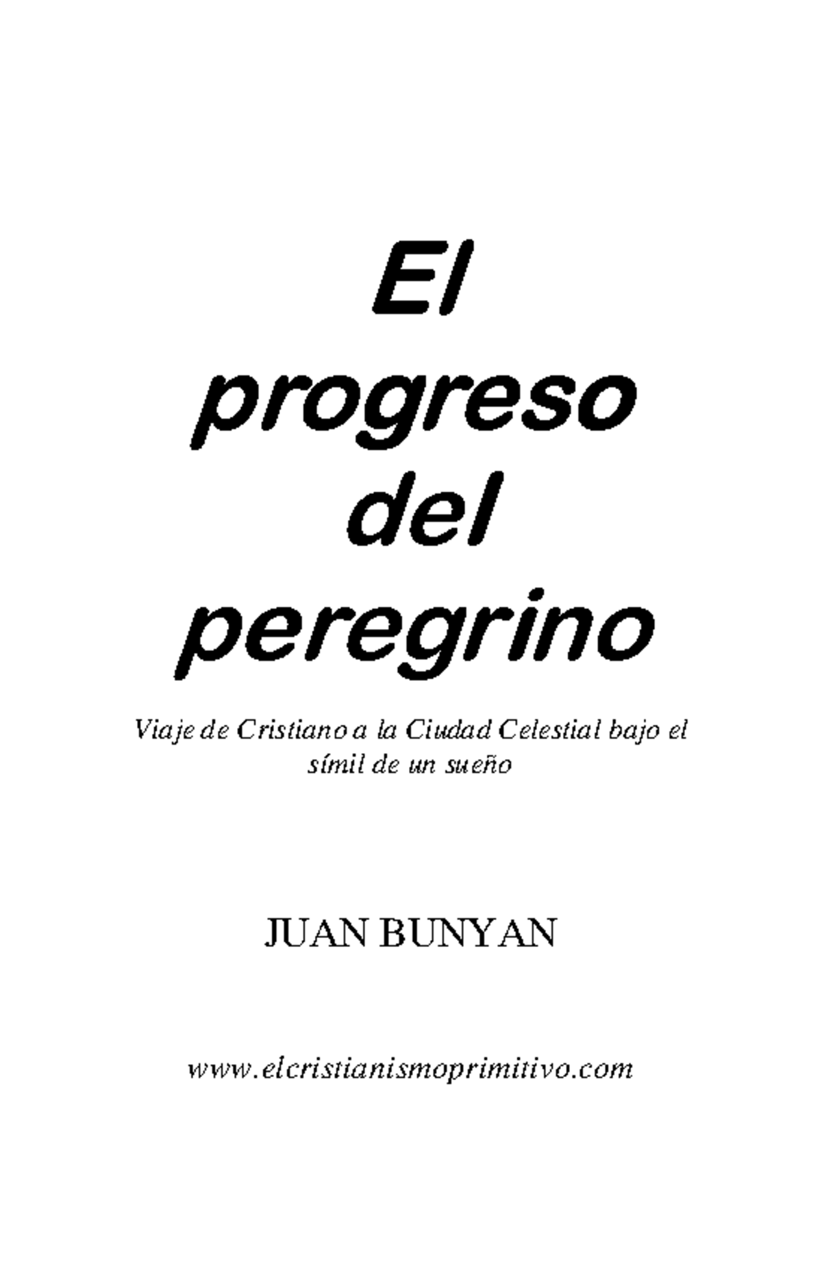 El progreso del peregrino - ElElElEl progresoprogresoprogresoprogreso ...