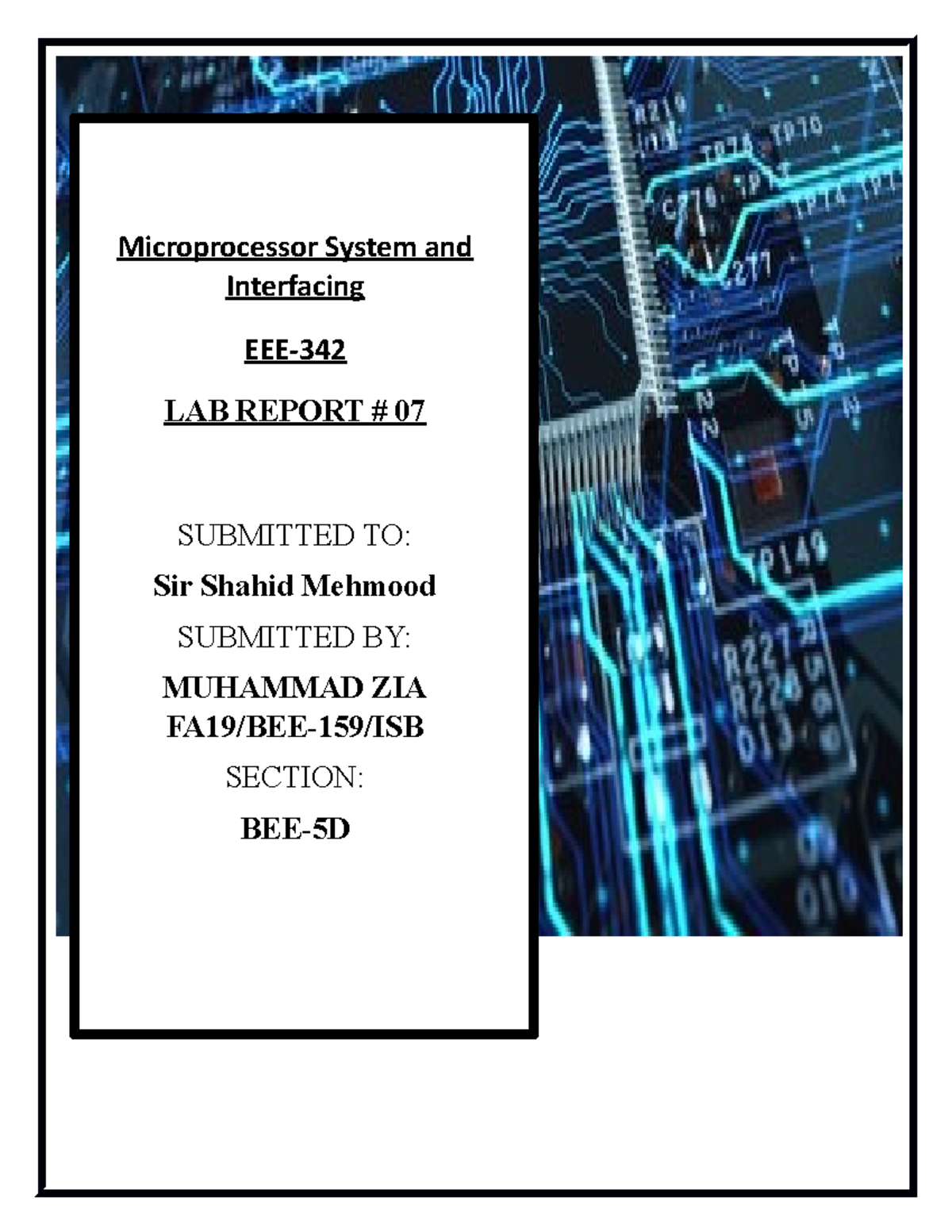 MP Muhammad ZIA 159 LAB07 - Microprocessor System and Interfacing EEE- LAB REPORT # 07 SUBMITTED ...