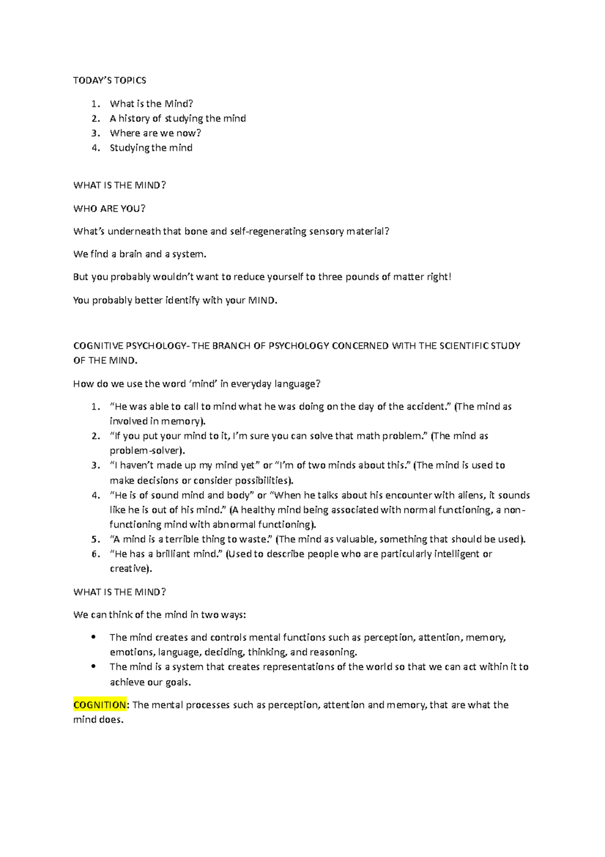 Week 1 lecture (all) - TODAY’S TOPICS What is the Mind? A history of ...