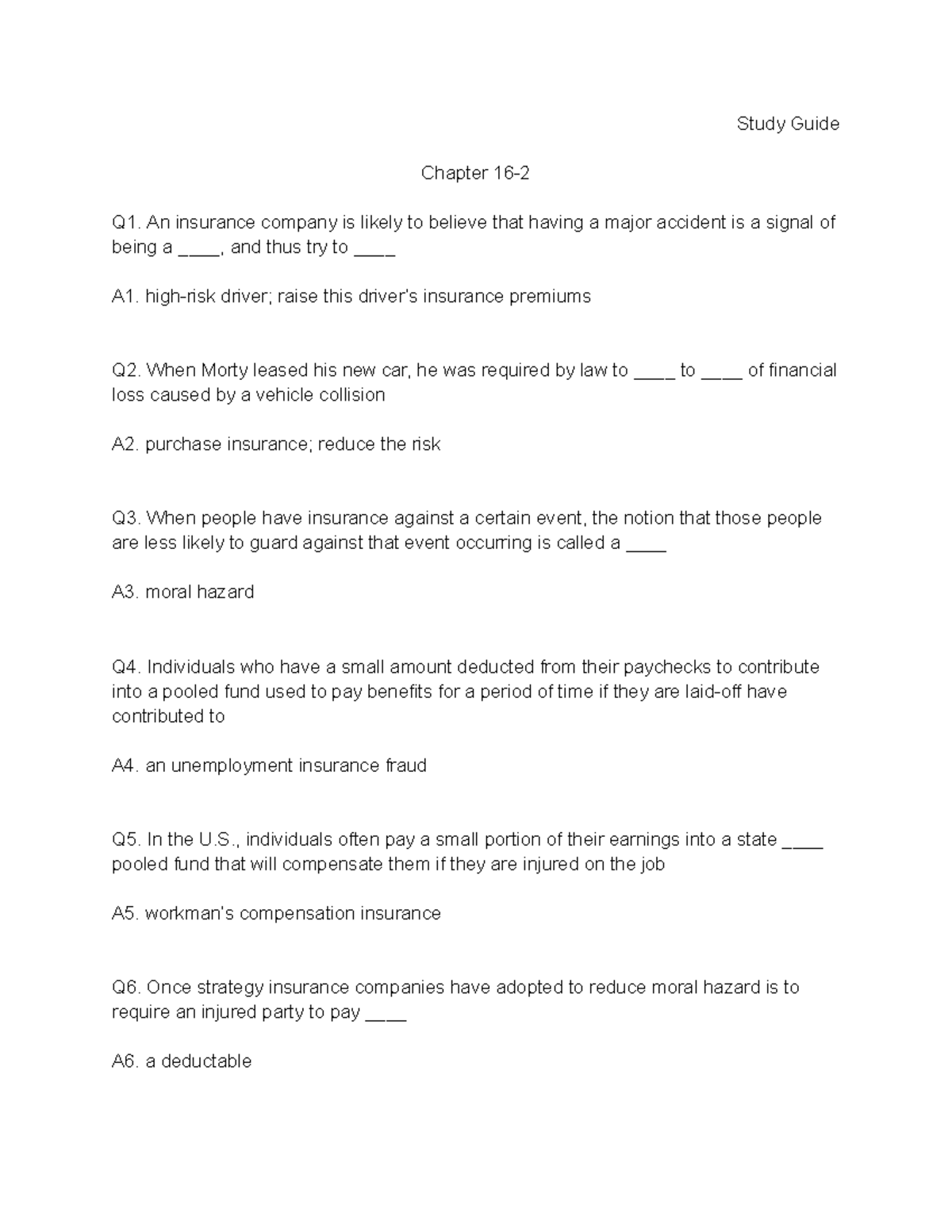 Econ Chapter 16-2 study guide - Study Guide Chapter 16- Q1. An insurance company is likely to ...