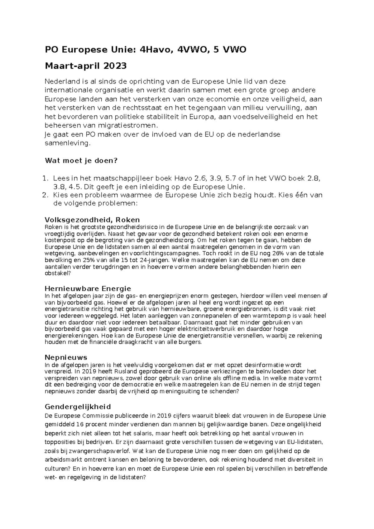 PO Europese Unie - Je gaat een PO maken over de invloed van de EU op de ...