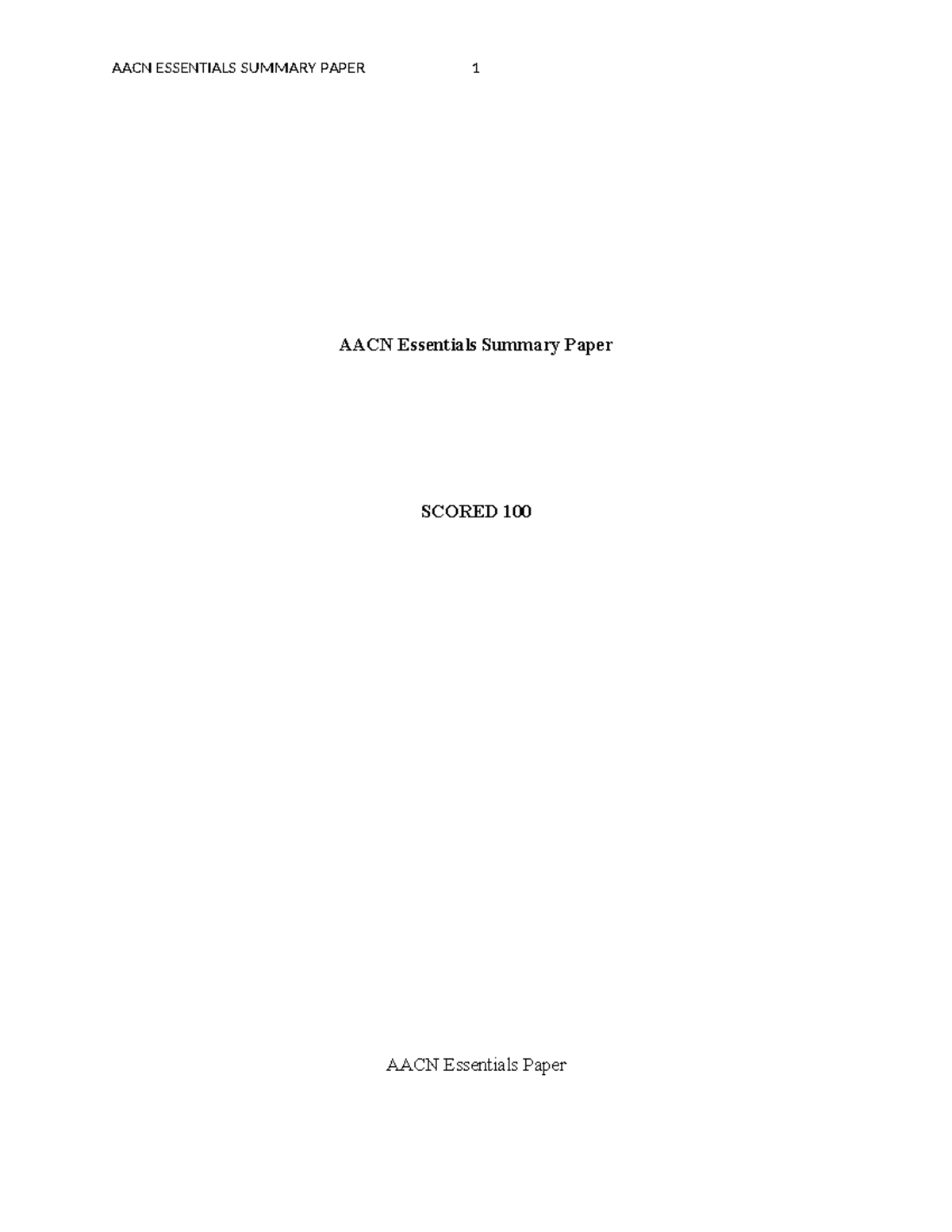 AACN Essentials Summary Paper - AACN Essentials Summary Paper SCORED ...