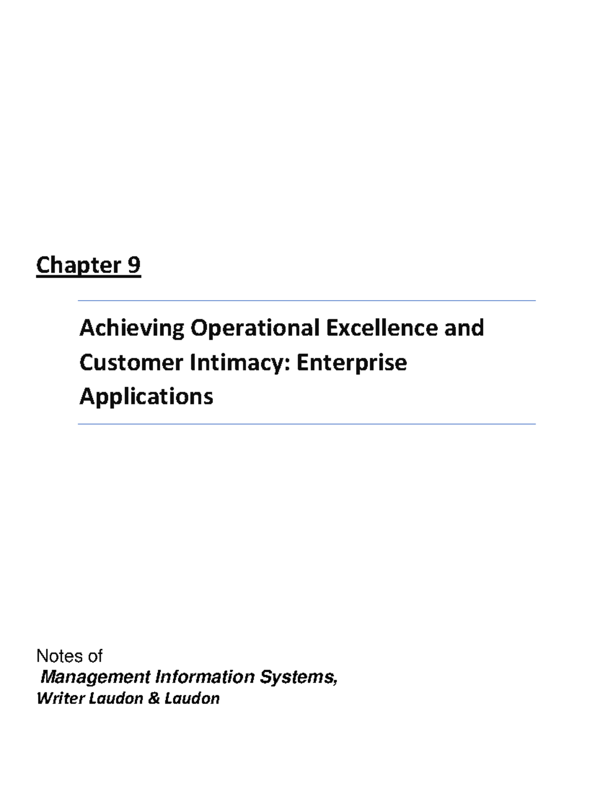Lauden Chapter 9 - Management Information System - Chapter 9 Achieving Operational Excellence ...
