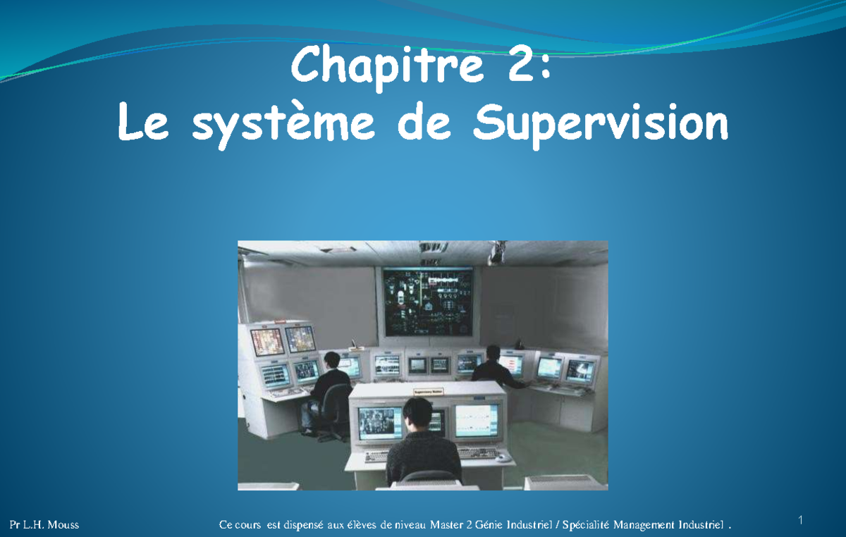 Sup mi 2 20 21 - Chapitre 2: Le système de Supervision - Chapitre 2: Le système de Supervision 2 ...