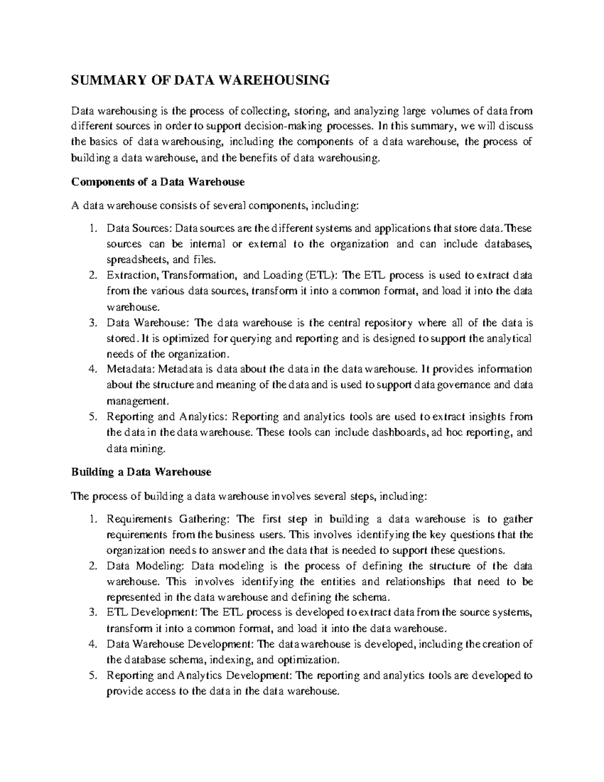 Summary of Data Warehousing - SUMMARY OF DATA WAREHOUSING Data warehousing is the process of ...