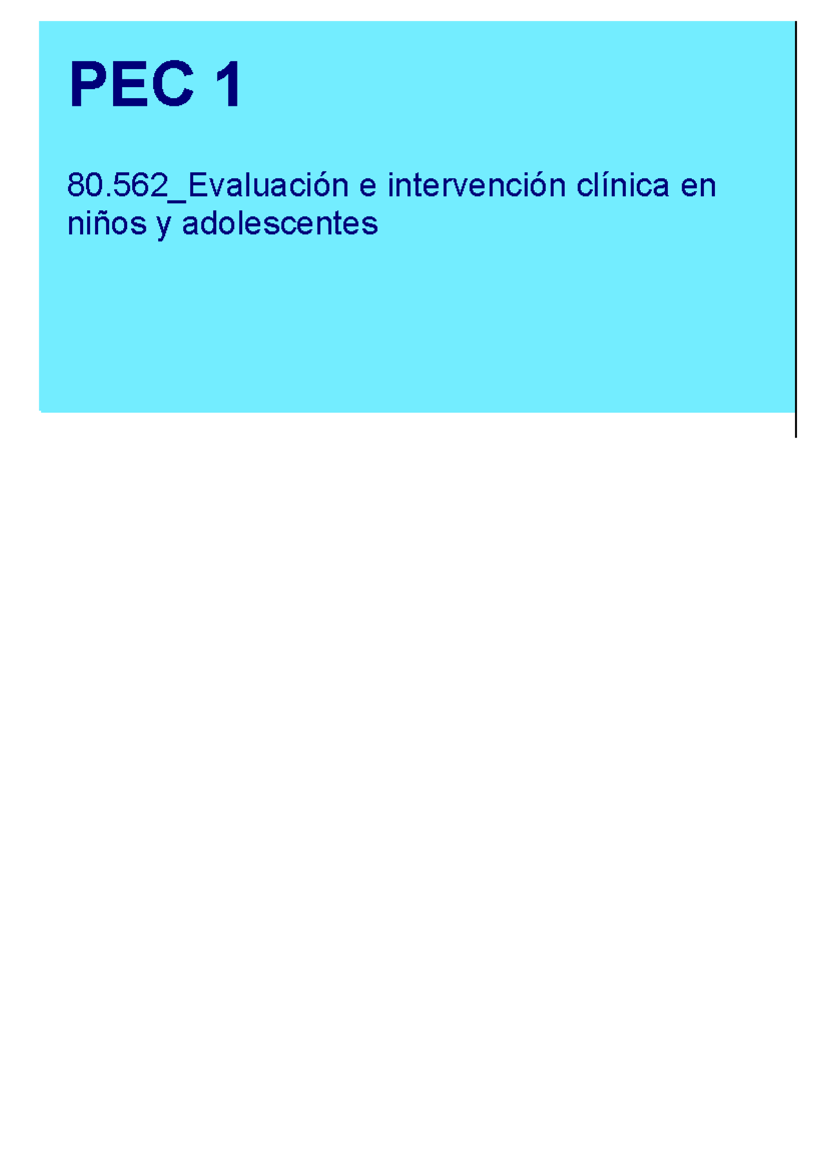 PEC 1 año 2024. - PEC 1 80_Evaluación e intervención clínica en niños y ...