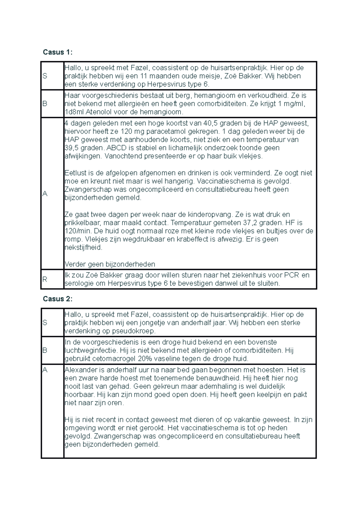 SBAR KR10 - SBAR KR10 - Casus 1: S Hallo, u spreekt met Fazel ...