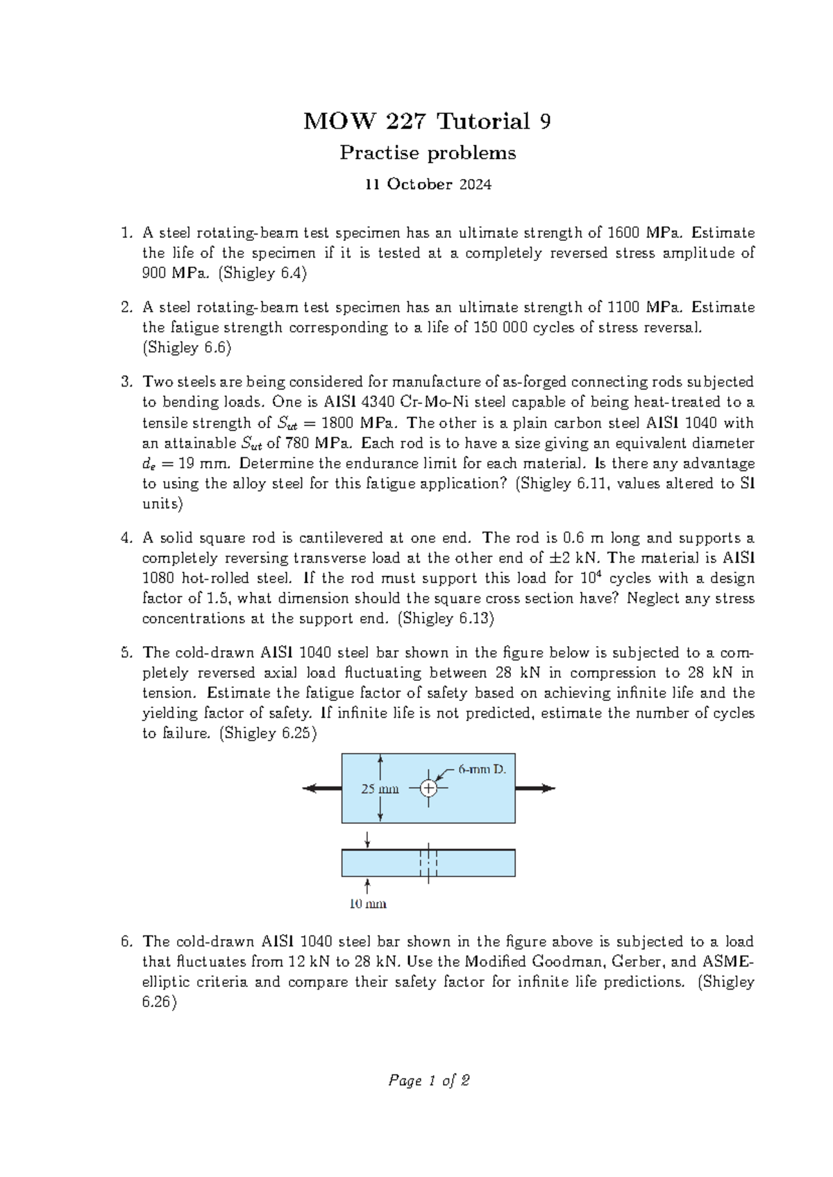 Tut9 - tutorial 9 Questions - MOW 227 Tutorial 9 Practise problems 11 October 2024 A steel - Studocu