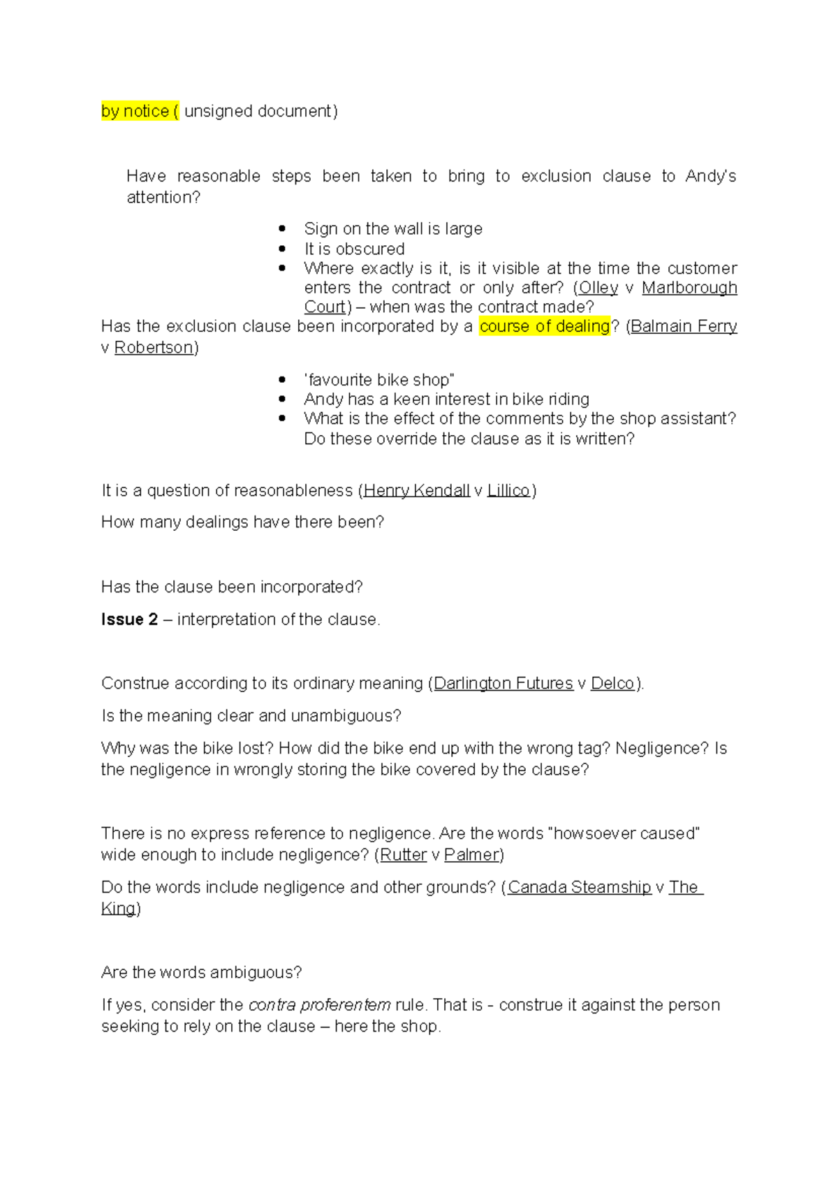 Exclusion - by notice ( unsigned document) Have reasonable steps been ...