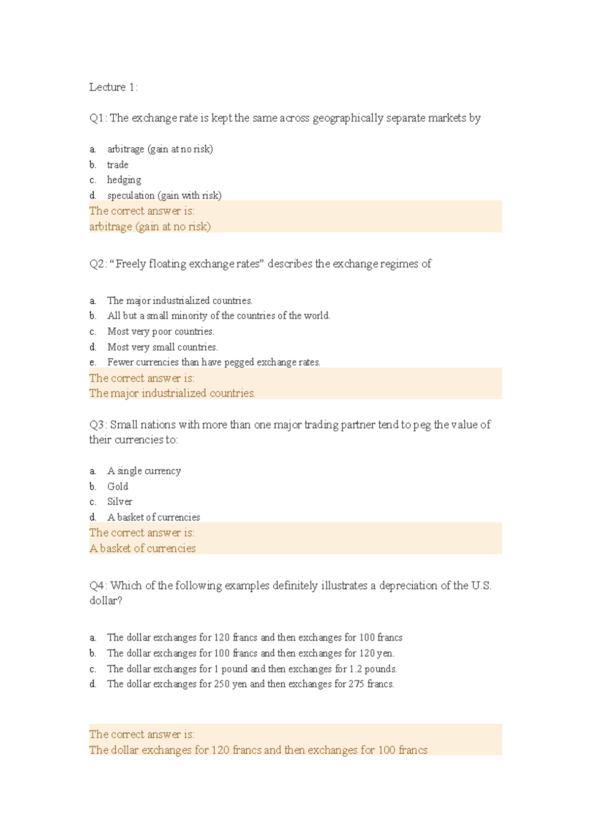 Macroeconomics Quiz - Quiz - Lecture 1: Q1: The exchange rate is kept ...