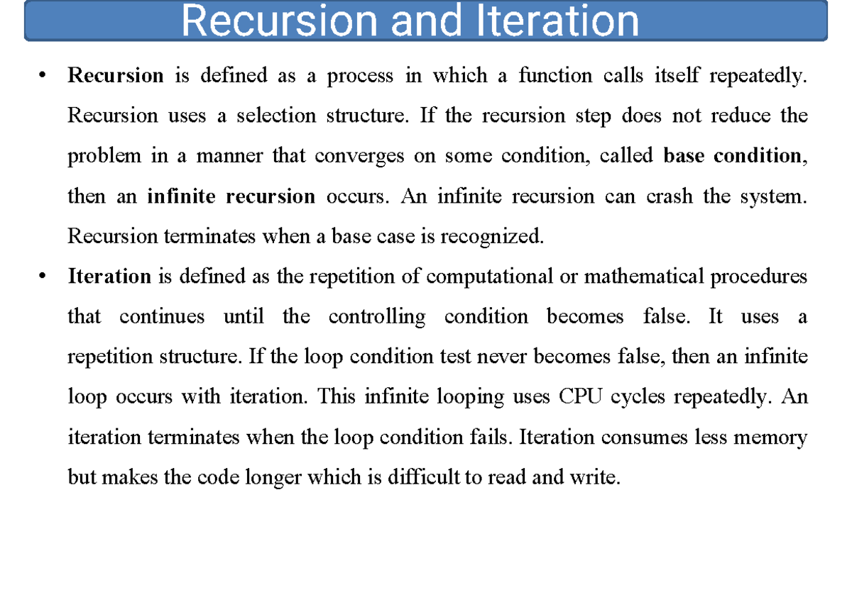 Unit-5 - Unit-5 - Recursion and Iteration • Recursion is defined as a process in which a ...