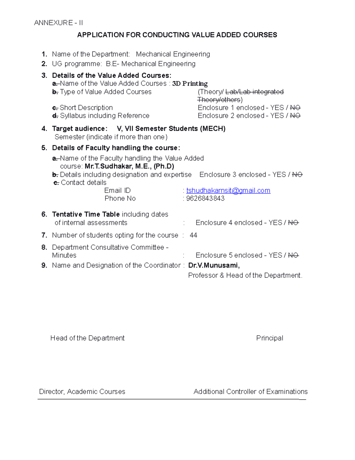 3D printing value added - ANNEXURE - II APPLICATION FOR CONDUCTING ...