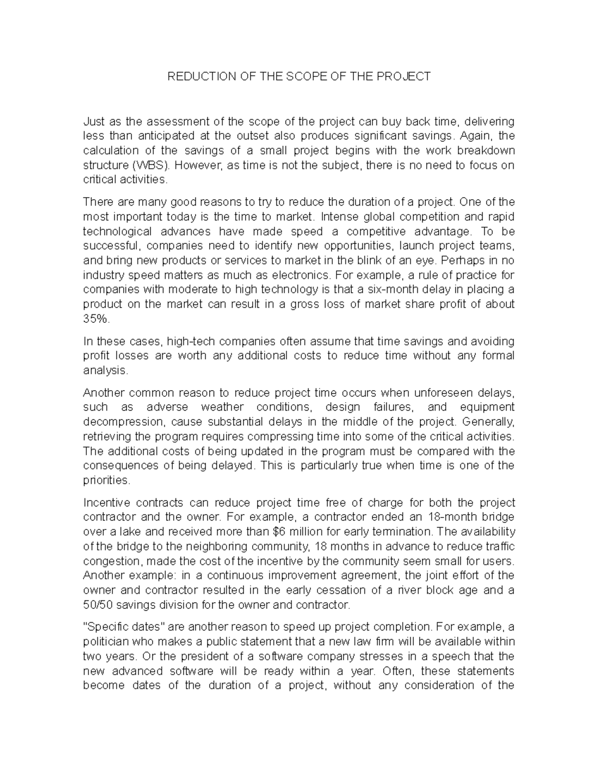 REDUCTION OF THE SCOPE OF THE PROJECT - Again, the calculation of the ...