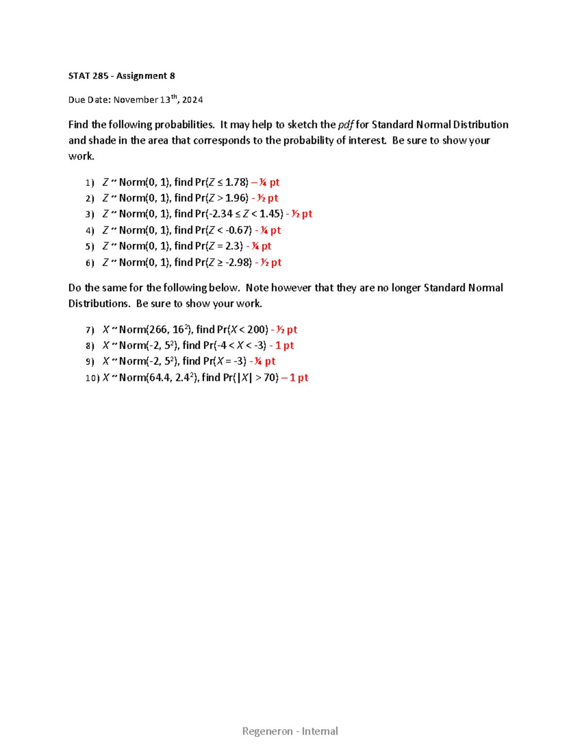 Assignment 8-1 - Regeneron - Internal STAT 285 - Assignment 8 Due Date: November 13 th , 2024 ...