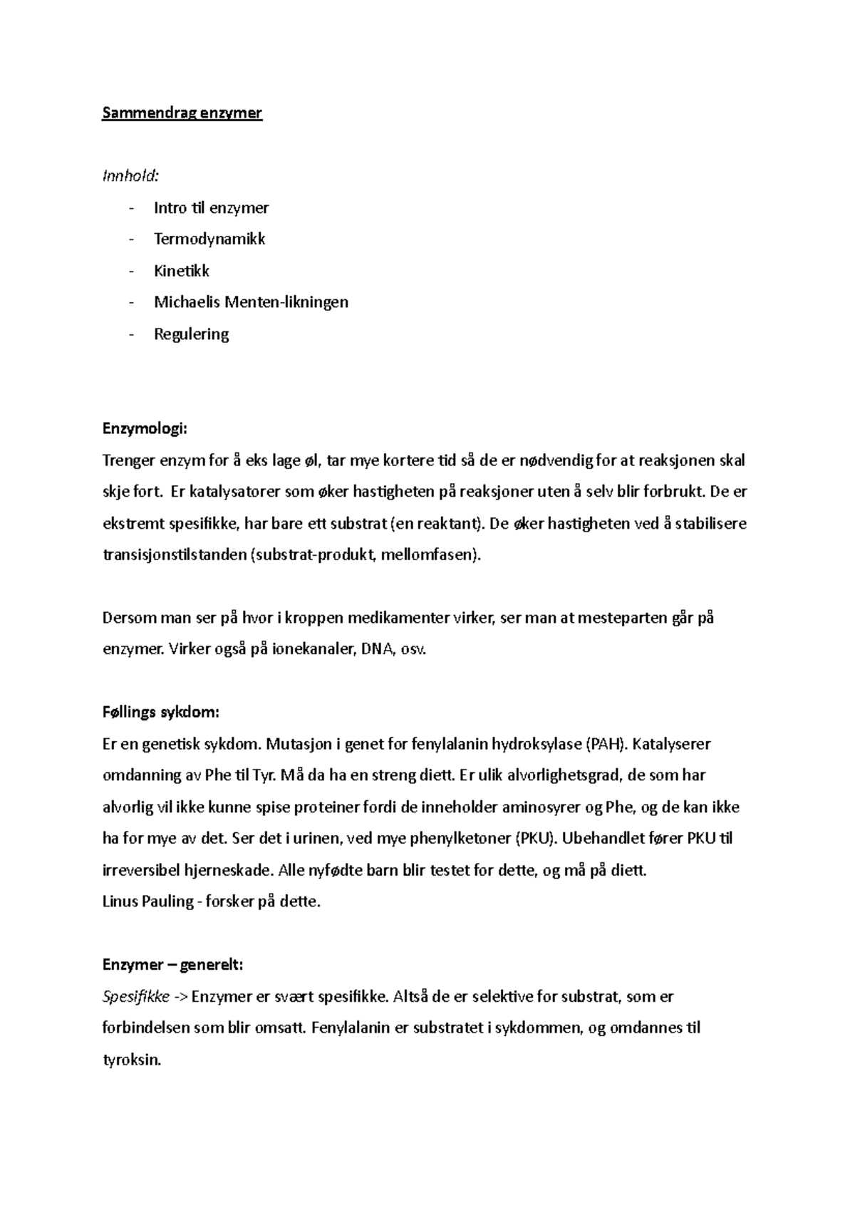 Sammendrag enzymer - Sammendrag enzymer Innhold: - Intro til enzymer ...