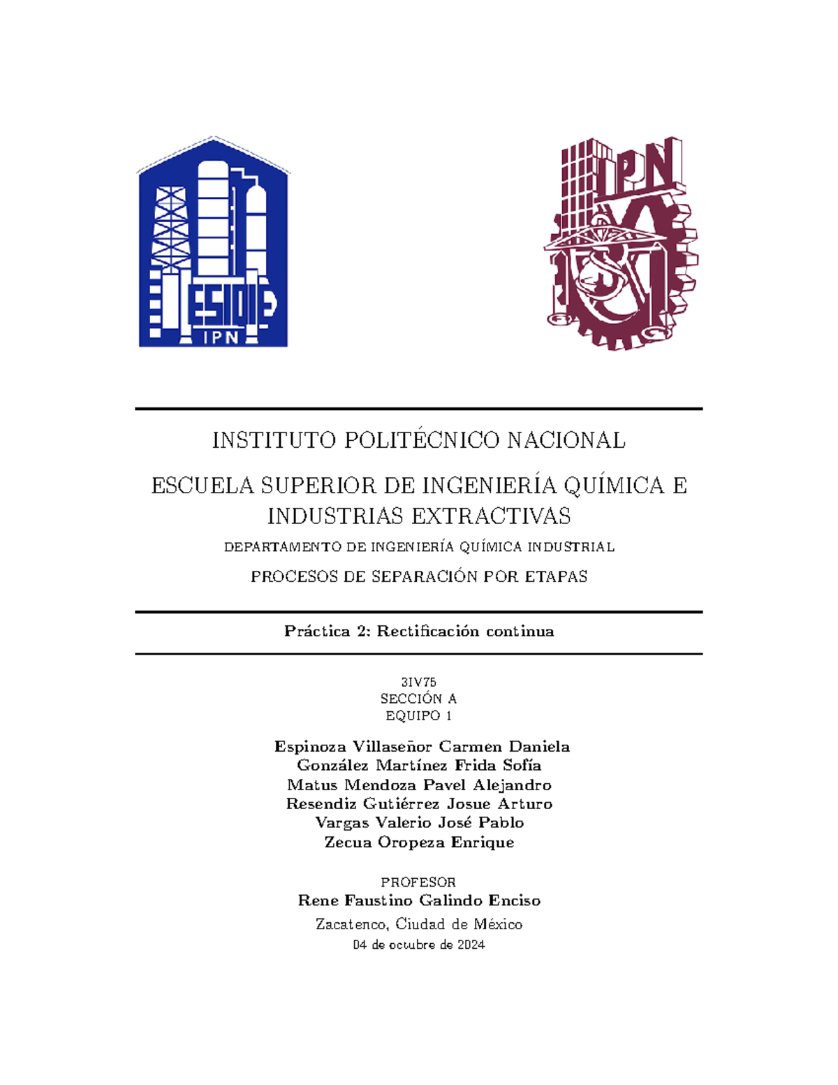 P2 Destilación - Destilation - INSTITUTO POLIT ́ECNICO NACIONAL ESCUELA SUPERIOR DE INGENIER ́IA ...