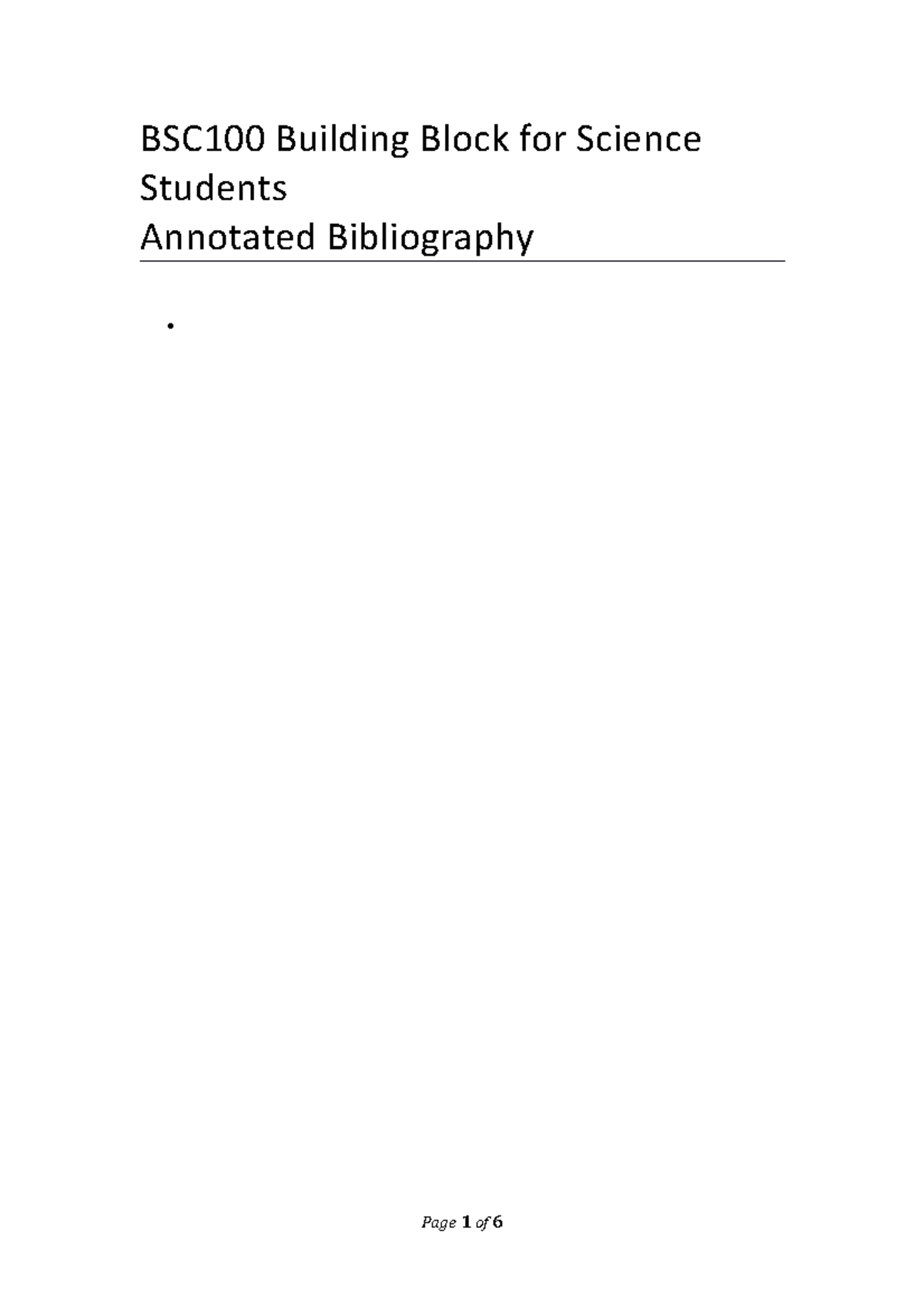 BSC100 Anotated Bibliography - BSC100 Building Block for Science Students Annotated Bibliography ...