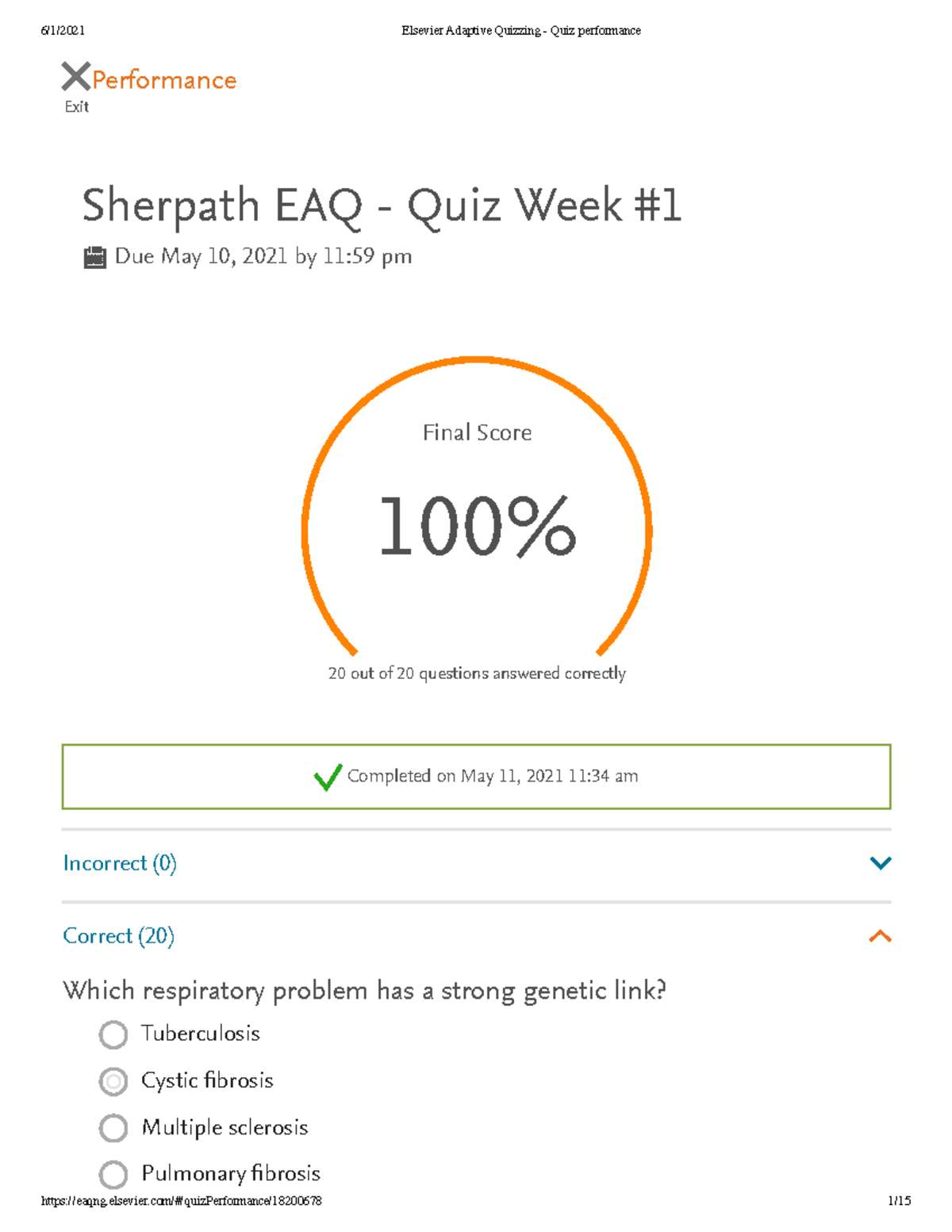 Med Surg EAQ 1 - ####### Exit Performance Sherpath EAQ - Quiz Week Due May 10, 2021 by 11:59 pm ...