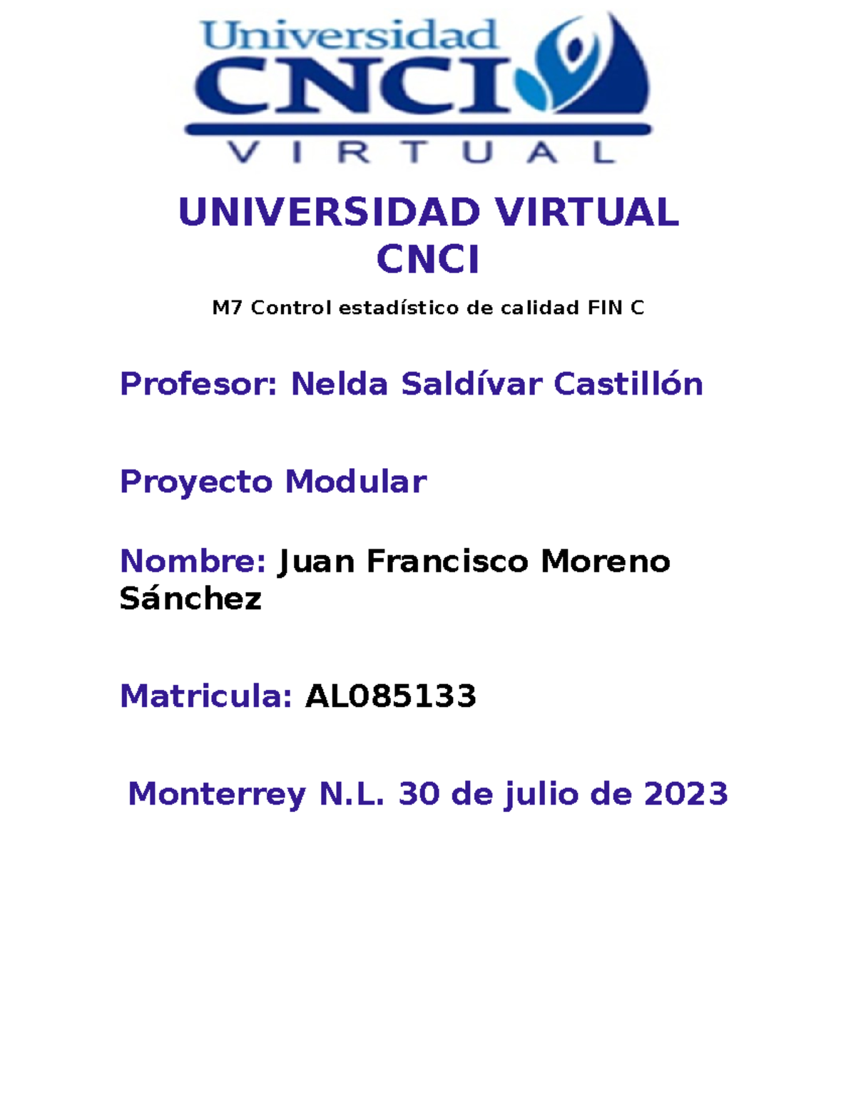 Control estadístico de calidad Proyecto Modular - UNIVERSIDAD VIRTUAL CNCI M7 Control ...