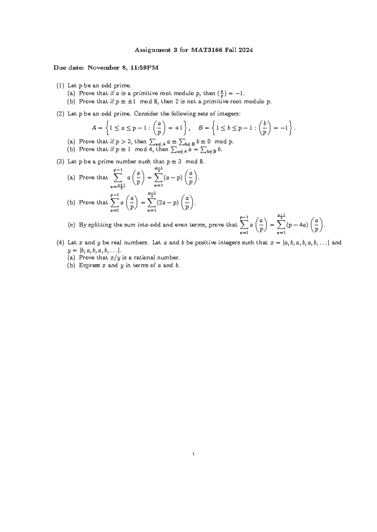 Assignment 3 - (a) Prove that if a is a primitive root modulo p, then ( ap ) = − 1. (b) Prove ...