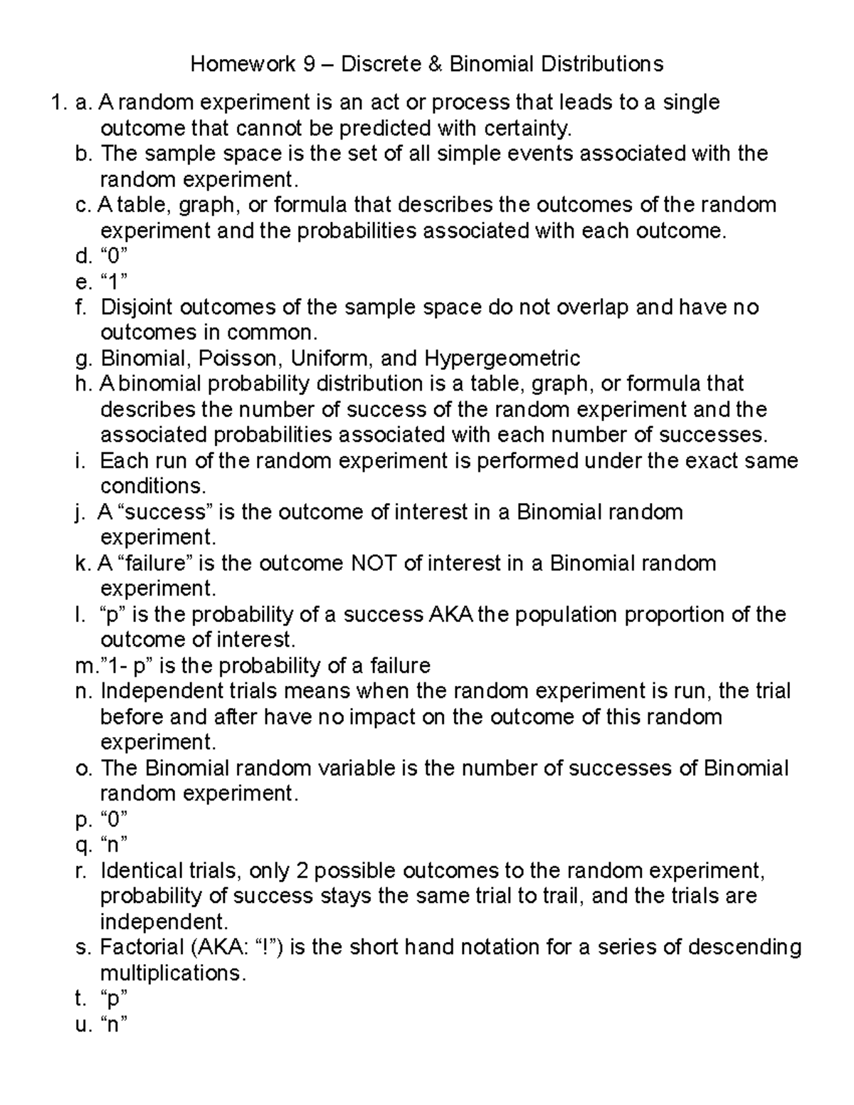 31-HW 9Answers Discrete&Binomial - Homework 9 – Discrete & Binomial Distributions 1. a. A random ...