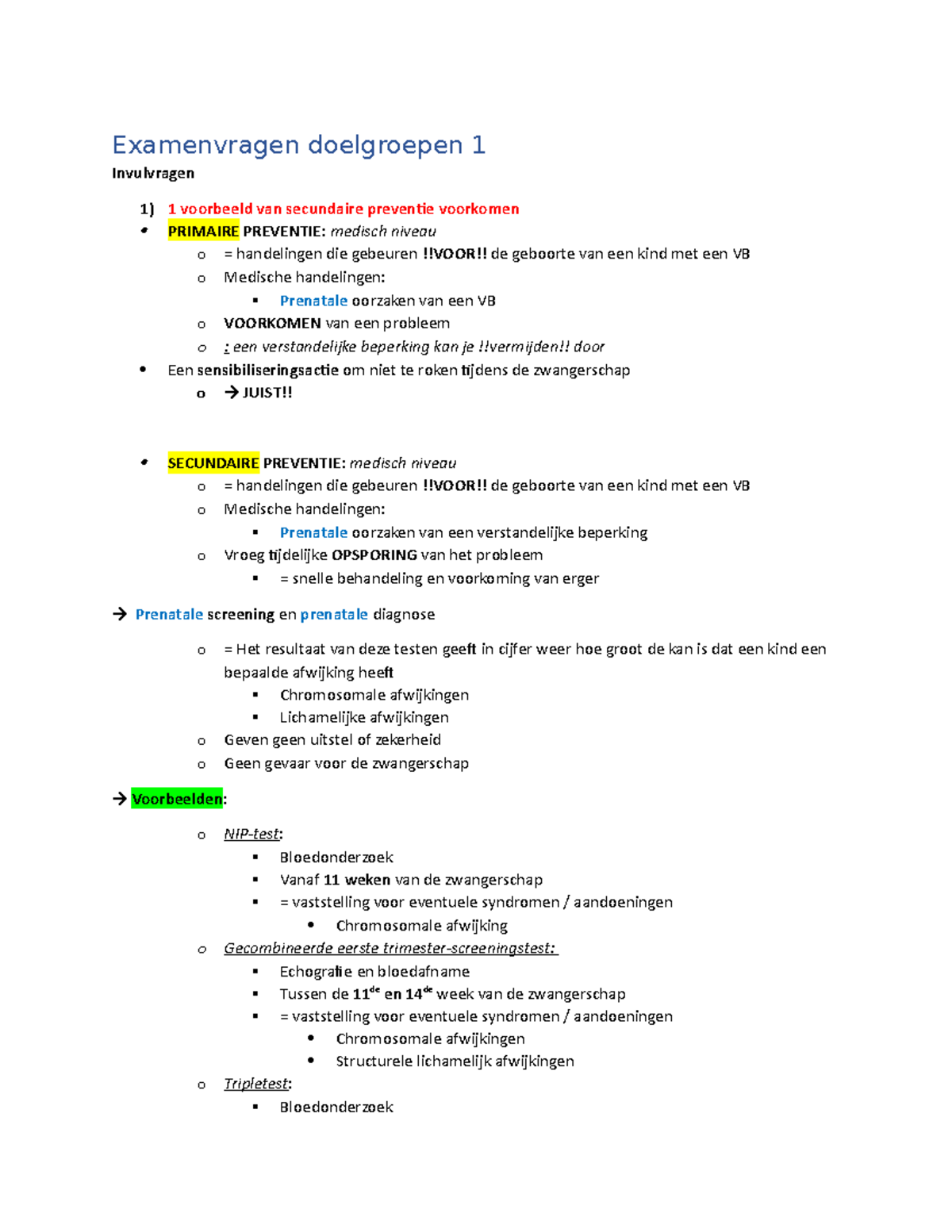 Examenvragen doelgroepen 1 - Waarom? OPEN RUGGETJE = bij geboorte een ...