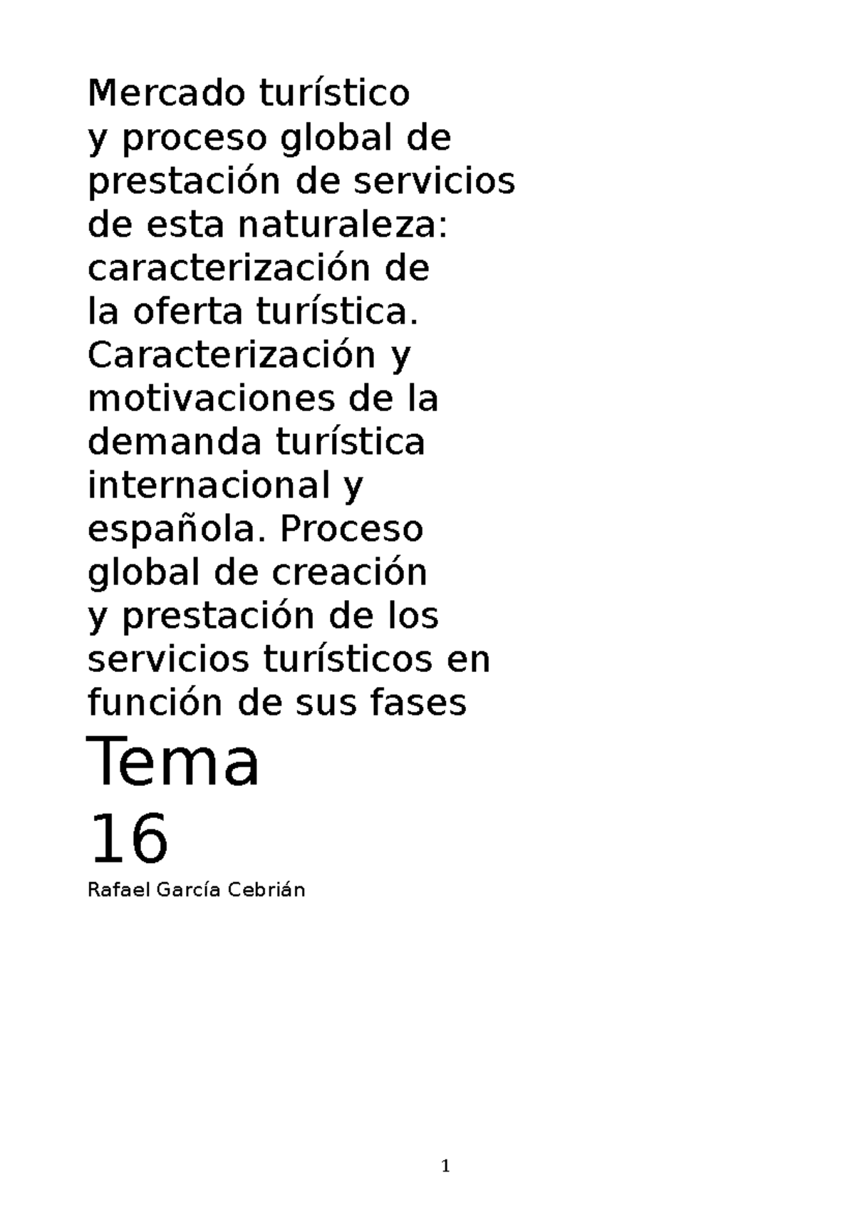 T16 - EL Mercado Turistico - Mercado turístico y proceso global de prestación de servicios de ...