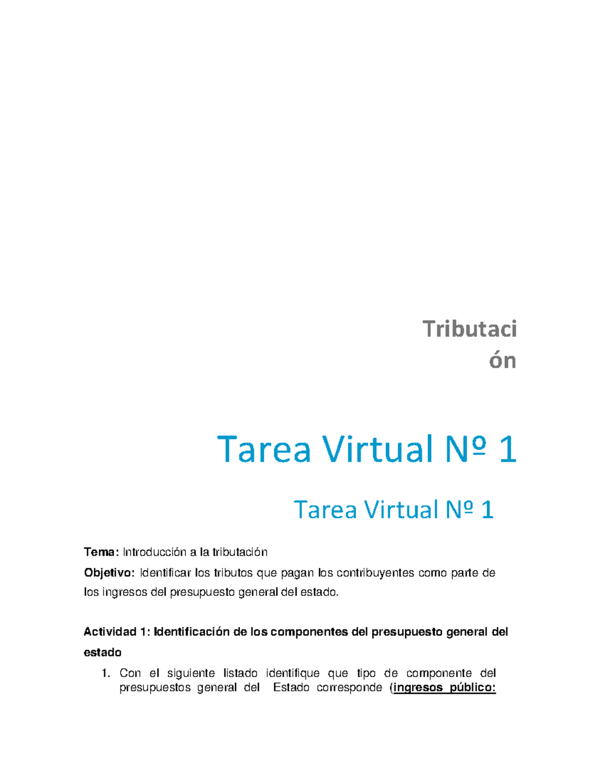tarea 1 tributacion pdf - Tributaci ón Tarea Virtual Nº 1 Tarea Virtual Nº 1 Tema: Introducción ...
