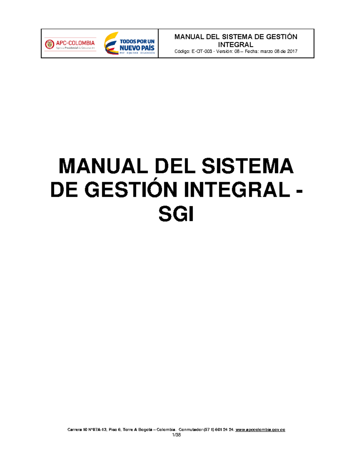 Manual SGI sistema integrado - INTEGRAL Código: E-OT-003 - Versión: 08 ...