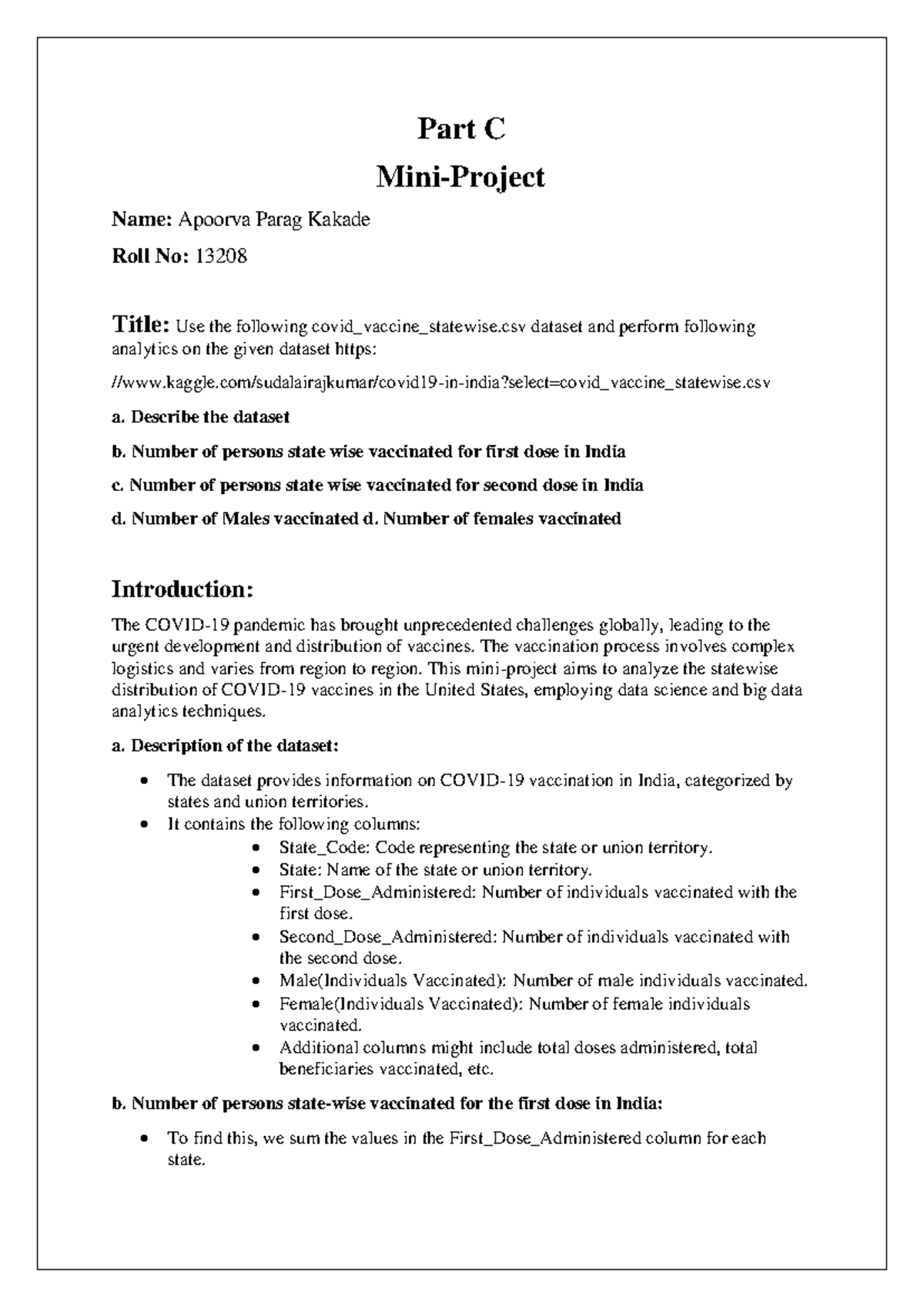 1Part C-miniproject - Mini project - Name: Apoorva Parag Kakade Roll No: 13208 Part C Mini ...