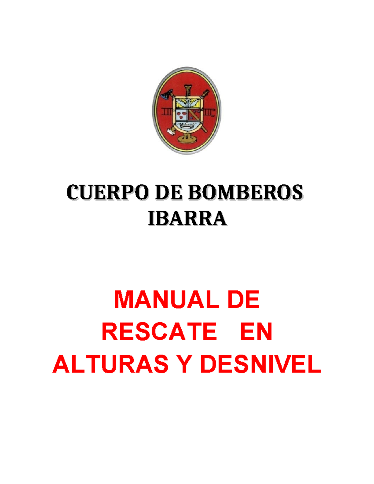 Manual de rescate en alturas - CUERPO DE BOMBEROSCUERPO DE BOMBEROS ...