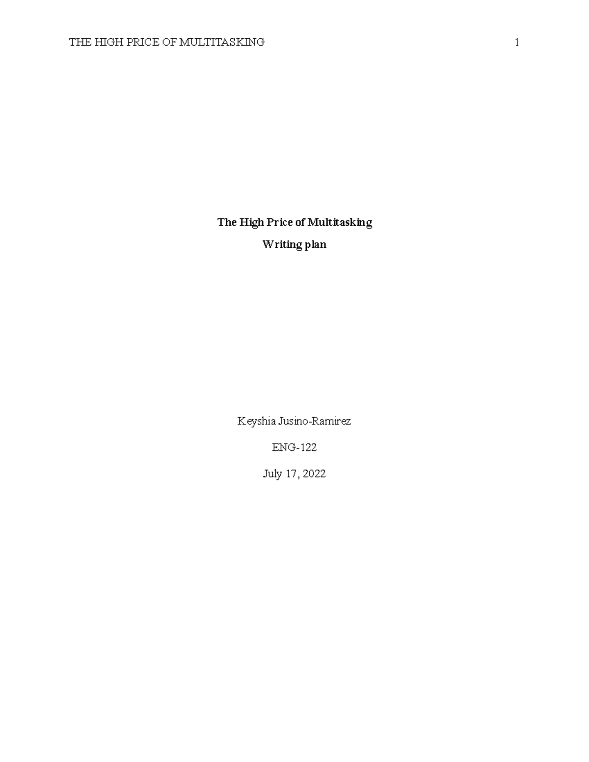 Writing plan - THE HIGH PRICE OF MULTITASKING 1 The High Price of ...