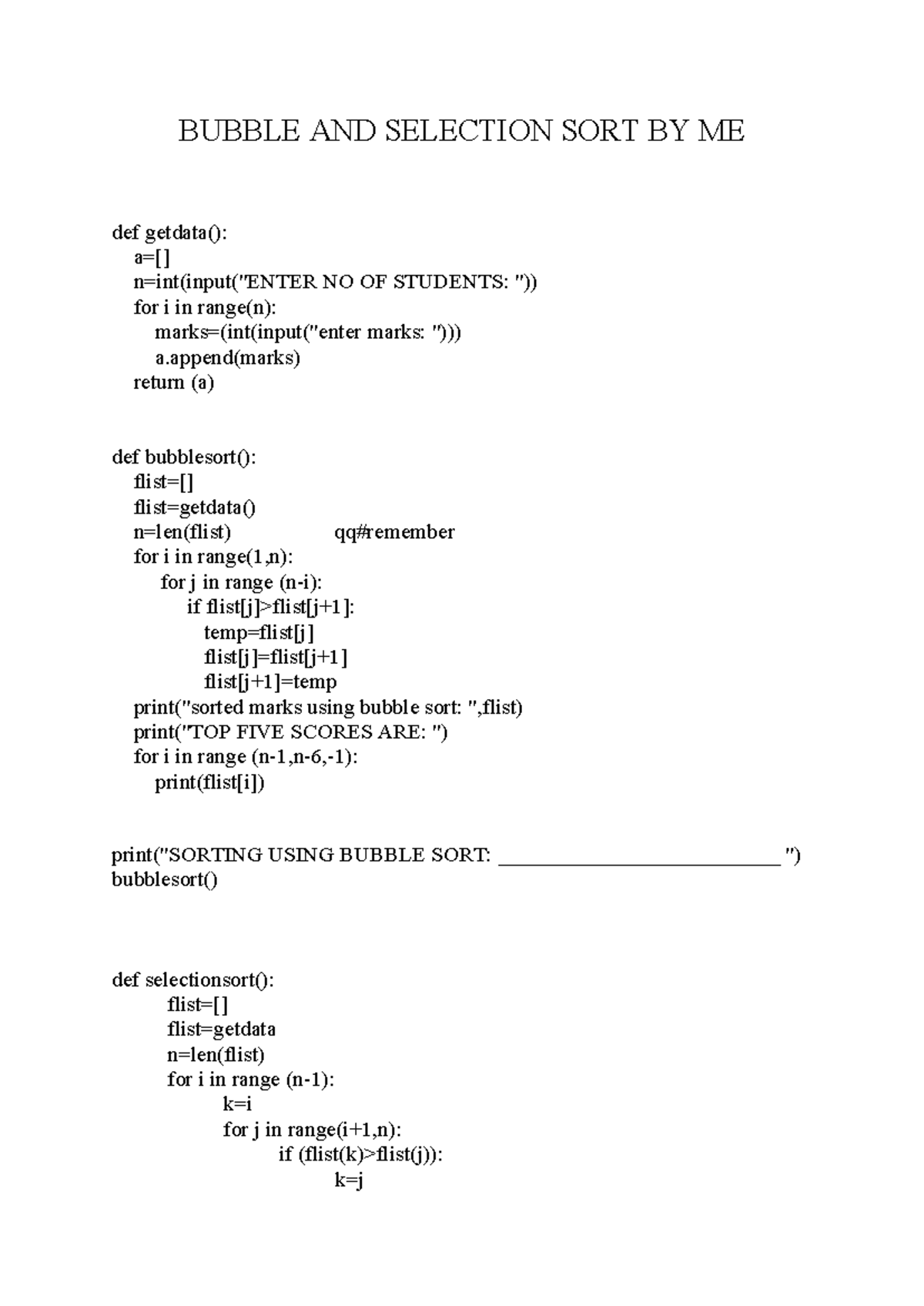 Bubble AND Selection SORT - BUBBLE AND SELECTION SORT BY ME def getdata ...