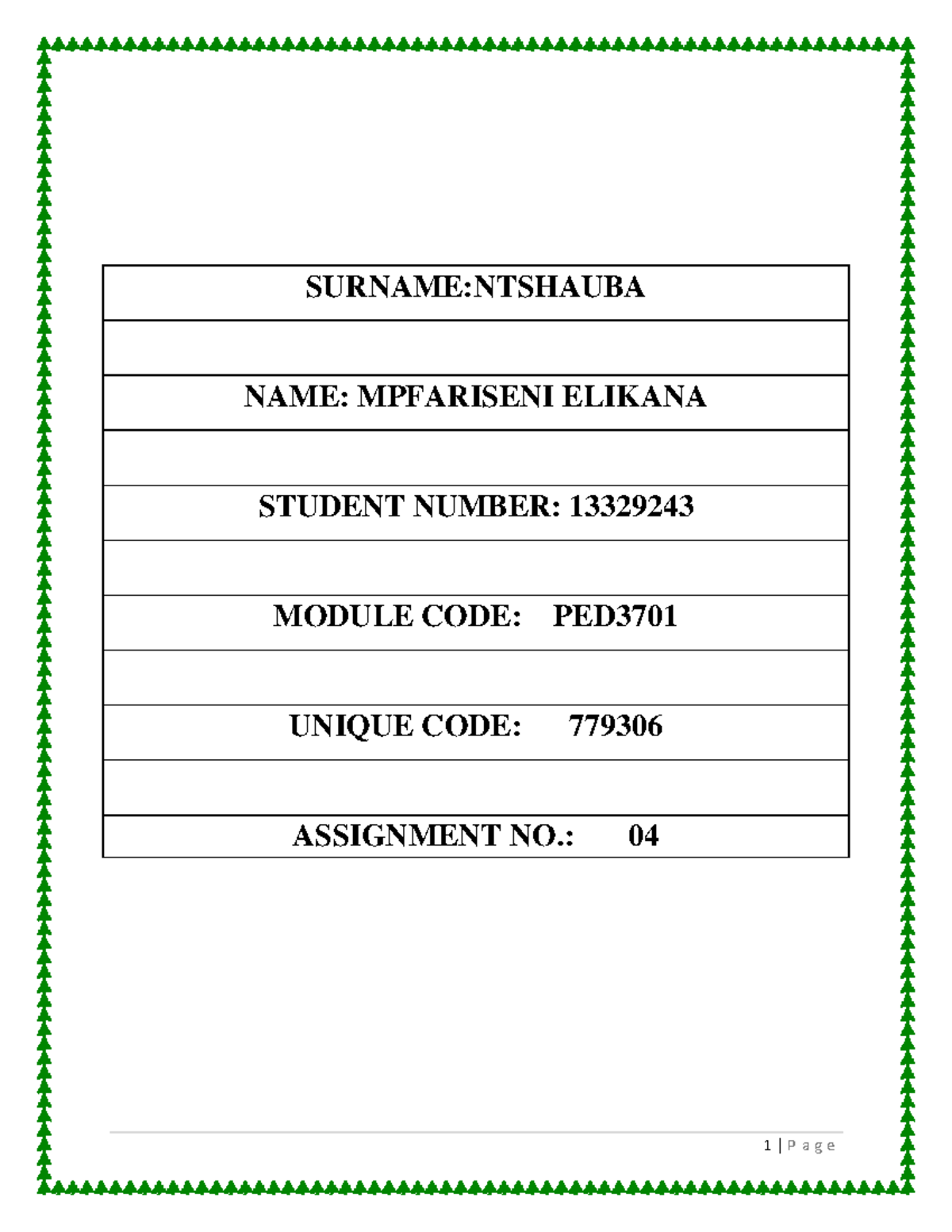PED3701 final - SURNAME:NTSHAUBA NAME: MPFARISENI ELIKANA STUDENT NUMBER: 13329243 MODULE CODE ...