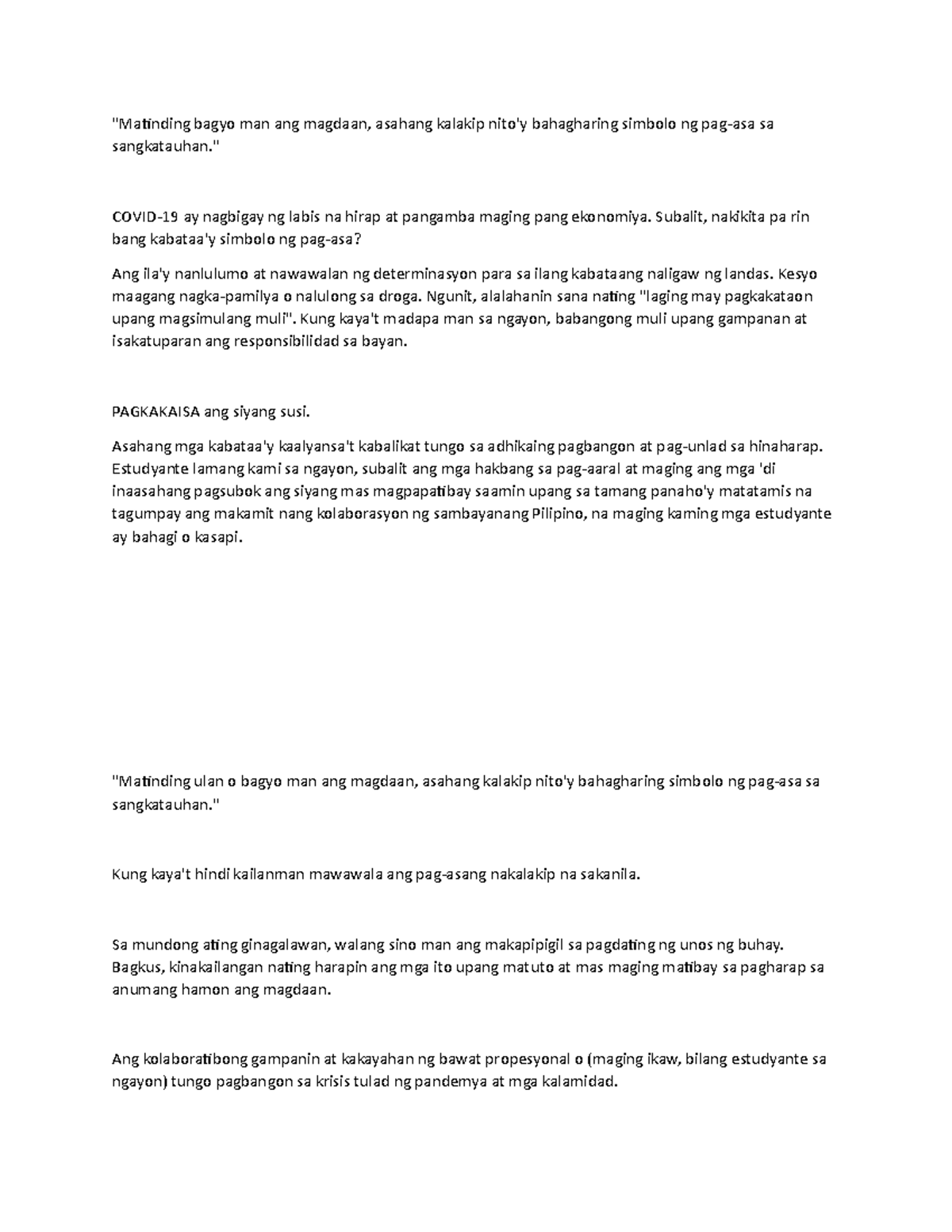 Filipino 21 - "Matinding bagyo man ang magdaan, asahang kalakip nito'y ...