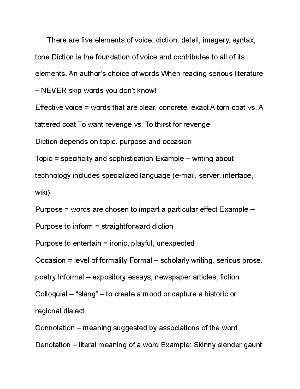 There are five elements of voice diction, detail, imagery, syntax, tone ...