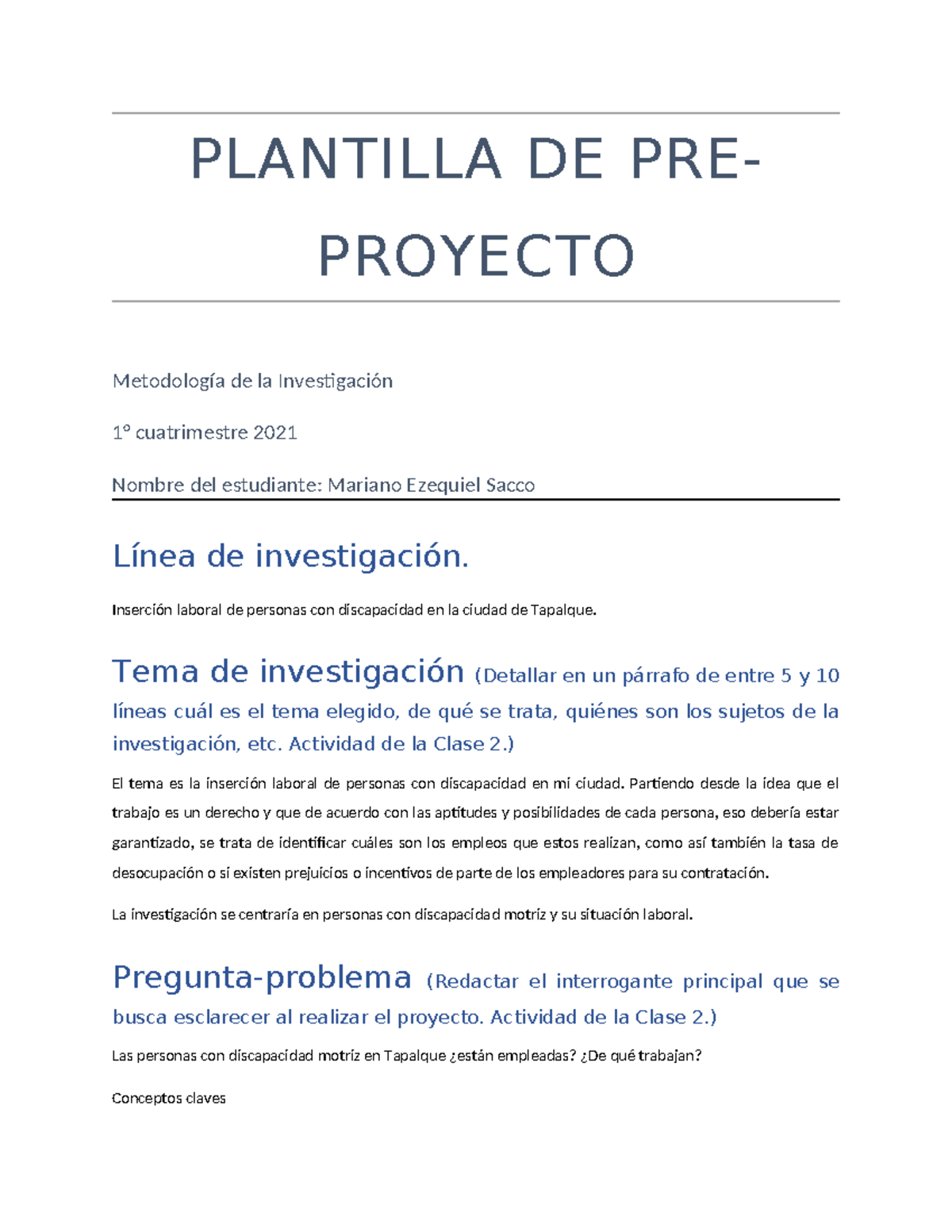 Plantilla de pre-proyecto de investigación - PLANTILLA DE PRE- PROYECTO Metodología de la - Studocu