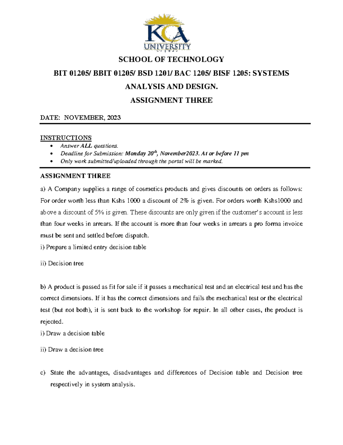 BIT 1205 BBIT 1205 BSD 1201 BAC 1205 BISF 1205 - Systems Analysis AND Design Assignment 3 ...